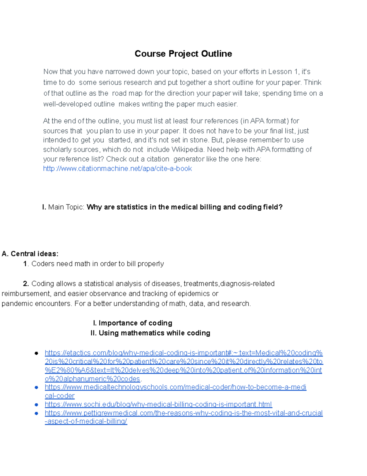 Week 2 Outline 2 .docx (1) - Course Project Outline Now that you have ...