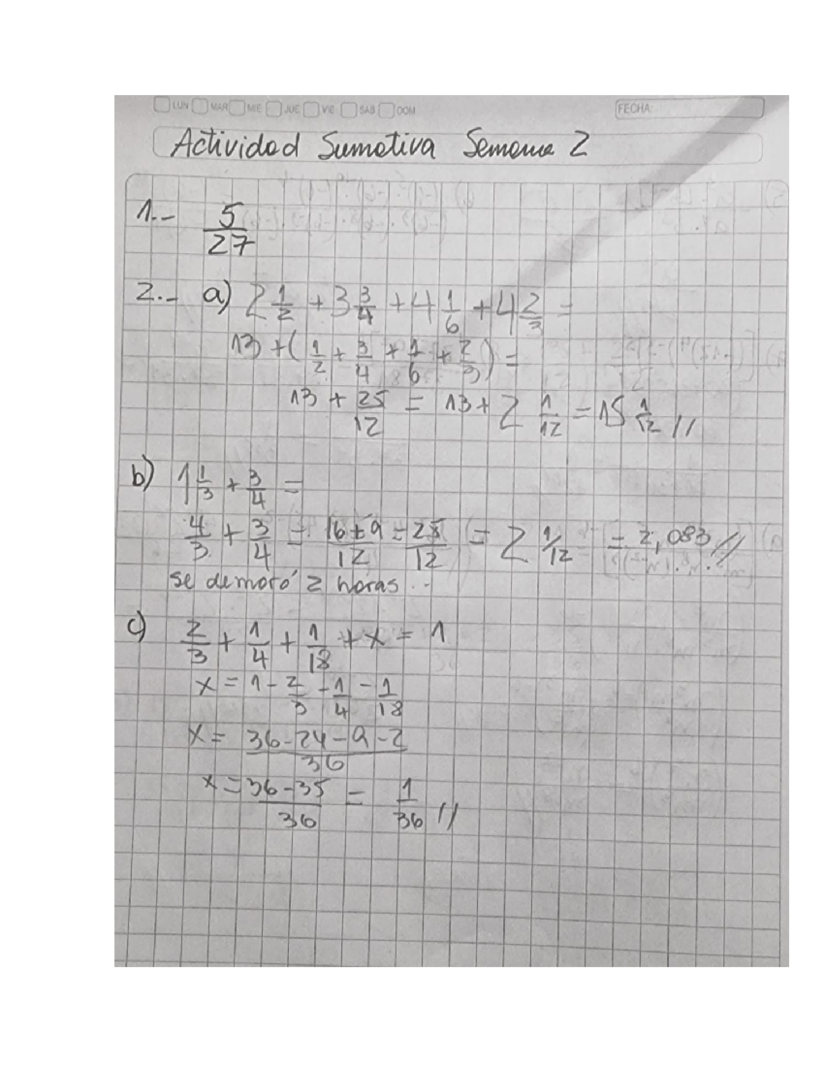Actividad Sumativa Semana 2 - FECHA: VIE SAB DOM Activided Sumotiva Semema 2 1.- 5 27 2.- a) +3 ...