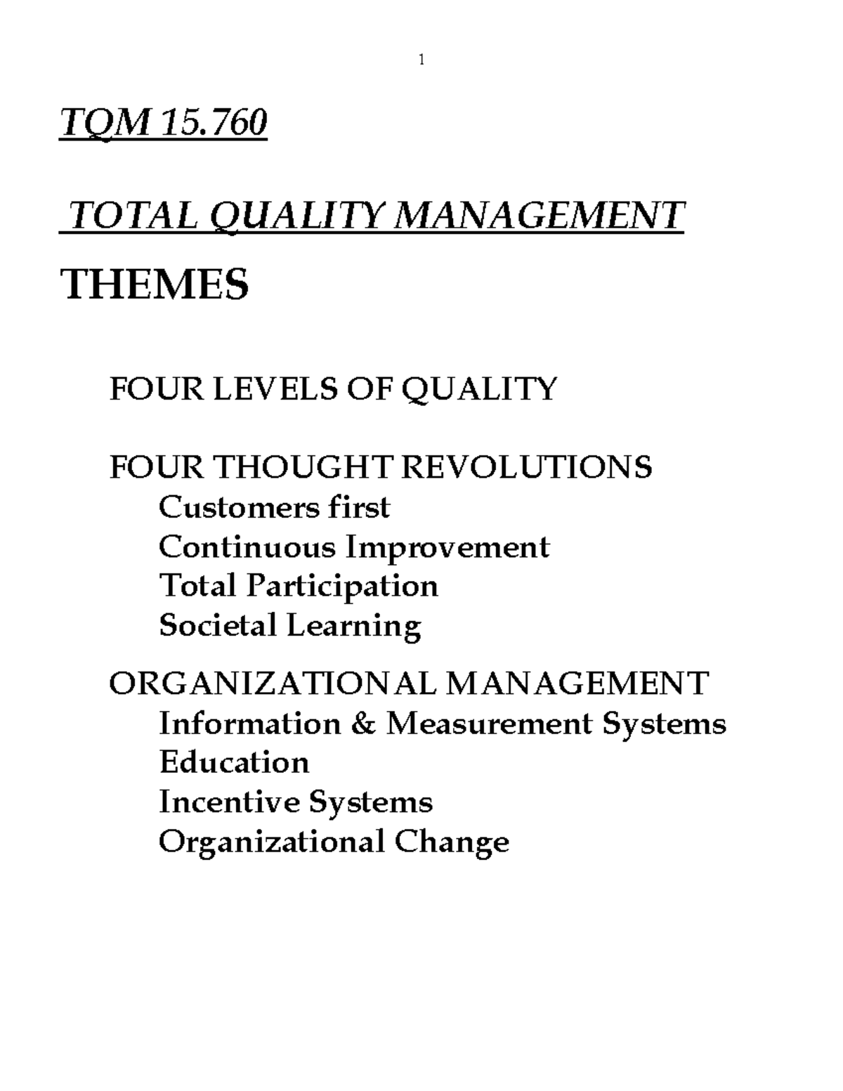 Operation Management - TQM 15. TOTAL QUALITY MANAGEMENT THEMES ...