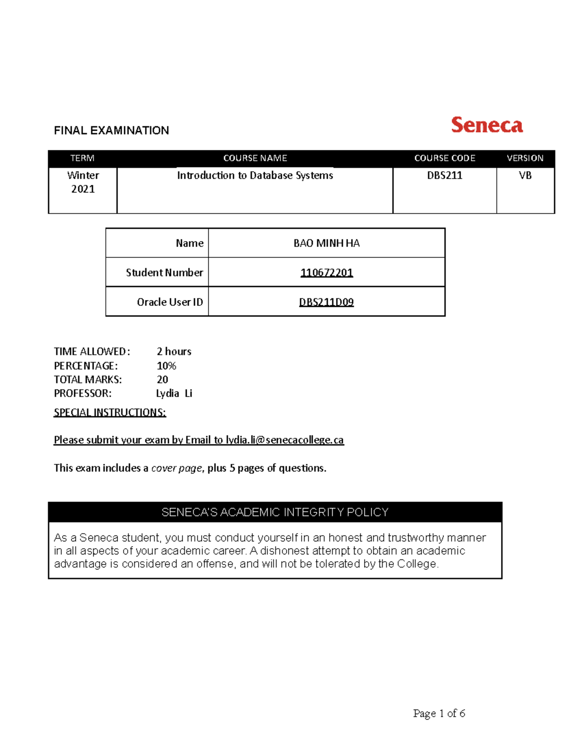 DBS211 Final Exam - WINTER 2021 LYDIA LI - FINAL EXAMINATION TERM COURSE NAME COURSE CODE ...