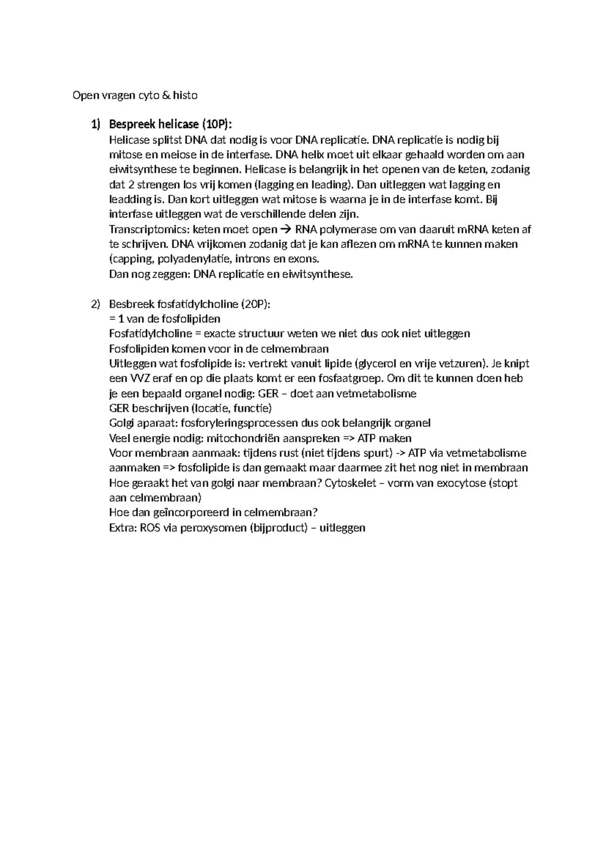 Open vragen cyto - DNA replicatie is nodig bij mitose en meiose in de ...