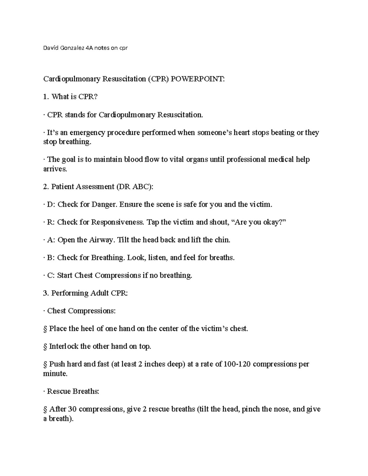 Cpr4 - notes for cpr - David Gonzalez 4A notes on cpr Cardiopulmonary ...