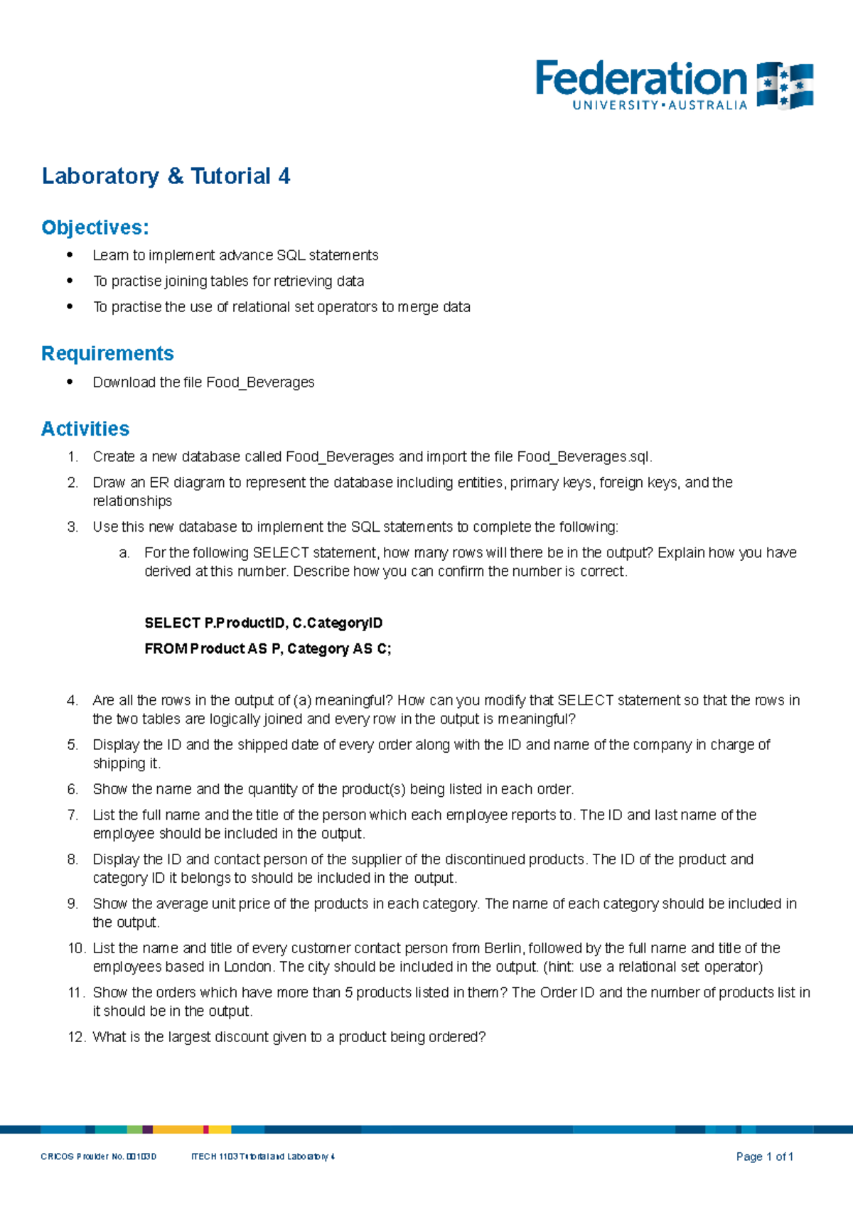 Itech 1103 Tutorial 4 - Laboratory & Tutorial 4 Objectives: Learn to ...