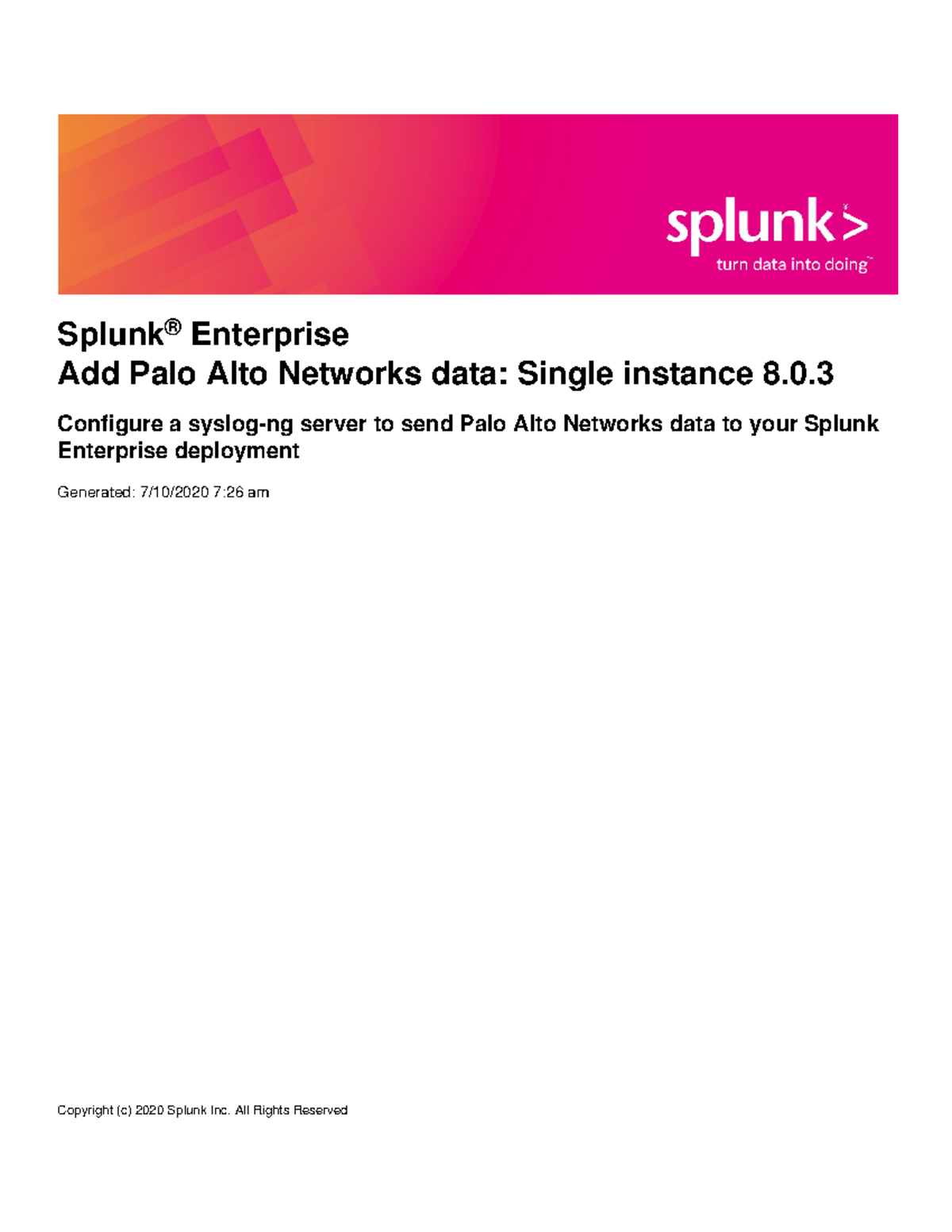 Splunk-8 - zdfhdfzhfdzh - Splunk ® Enterprise Add Palo Alto Networks data: Single instance 8 ...