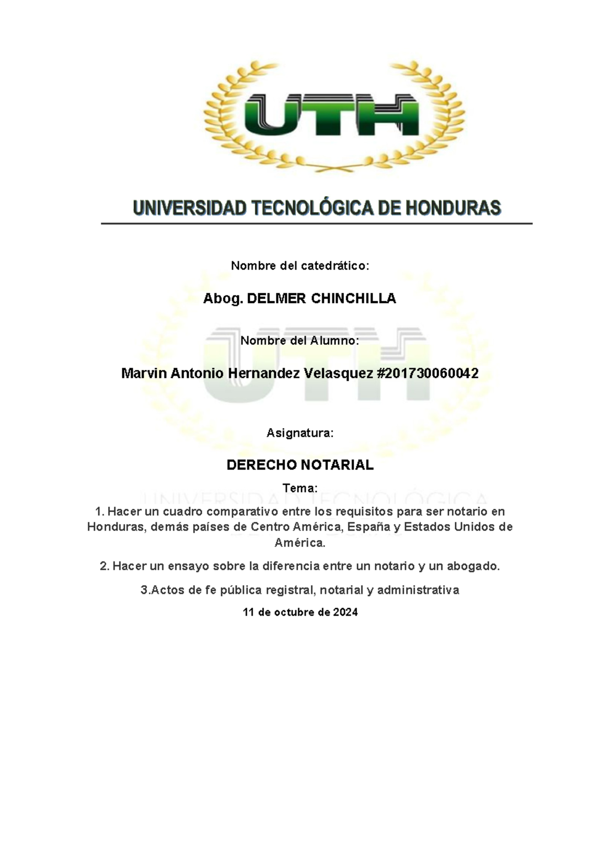 Tarea 1,2 y 3 derecho notarial 1 marvin hernandez - Nombre del catedrático: Abog. DELMER ...