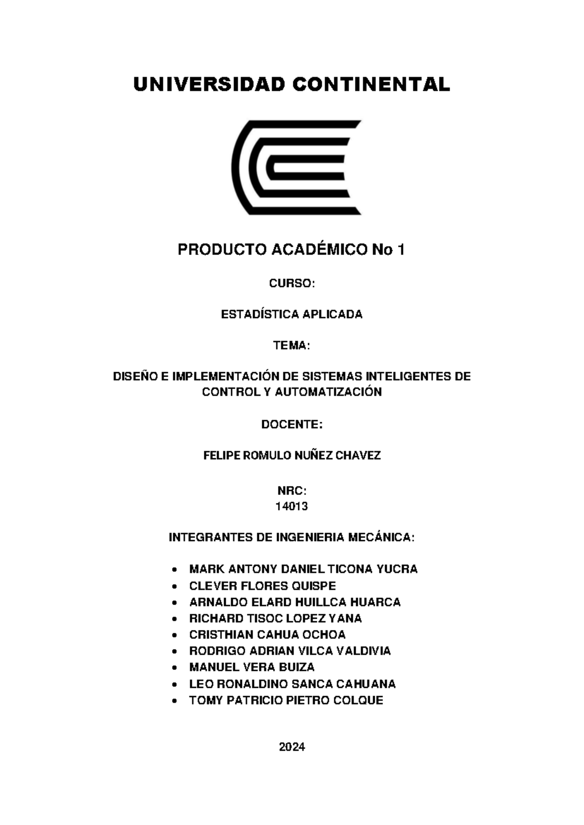 Producto academico N 1 - UNIVERSIDAD CONTINENTAL PRODUCTO ACADÉMICO No 1 CURSO: ESTADÍSTICA ...