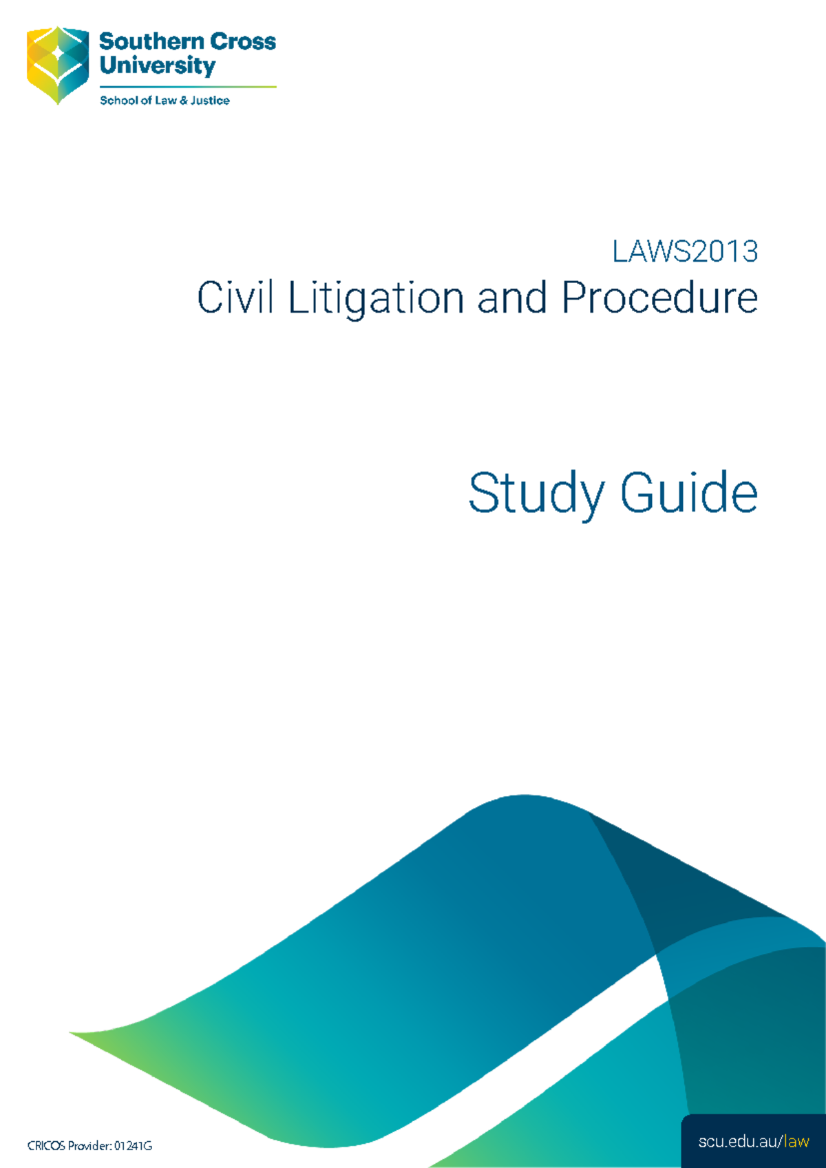 Civil Lit and procedure SG - LAWS Civil Litigation and Procedure Study ...