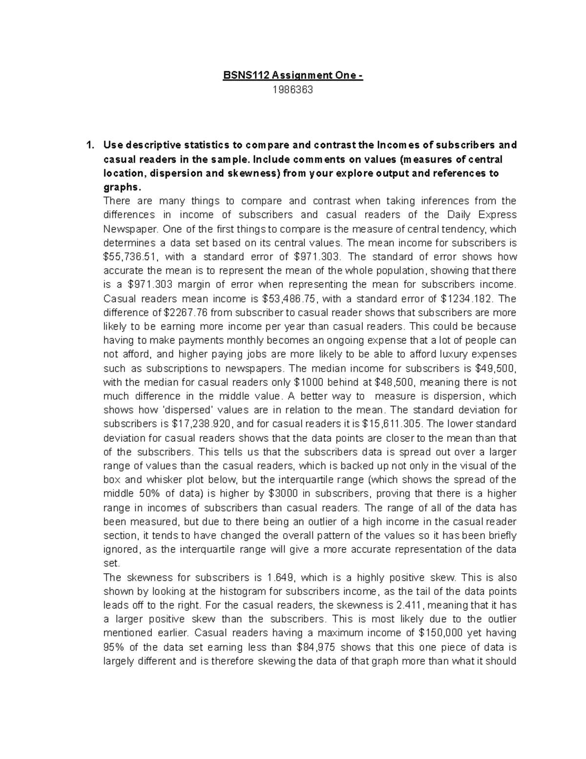 BSNS112 Assignment One - Use descriptive statistics to compare and contrast the Incomes of - Studocu