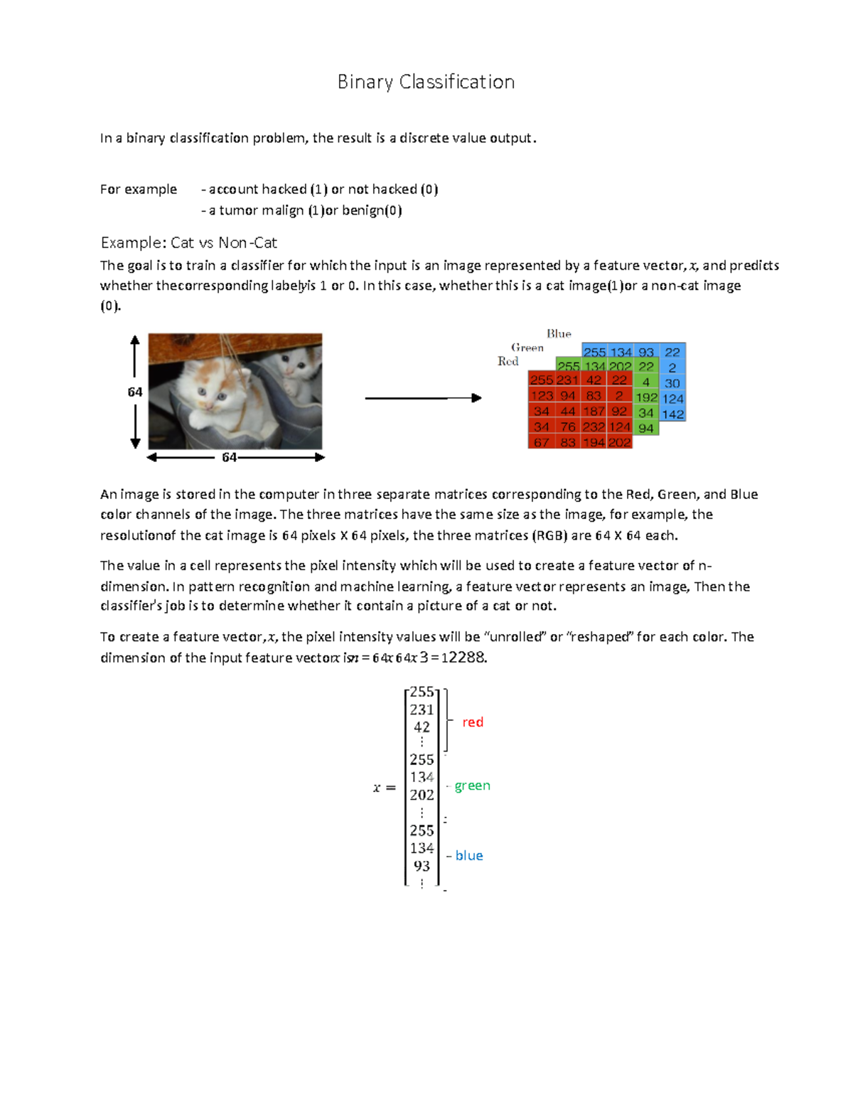 2. Binary Classification - Binary Classification In a binary classification problem, the result ...