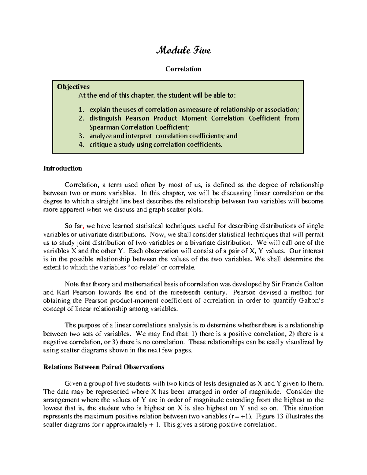 Module 5 - Correlation - Module Five Correlation Introduction Correlation, a term used often by ...