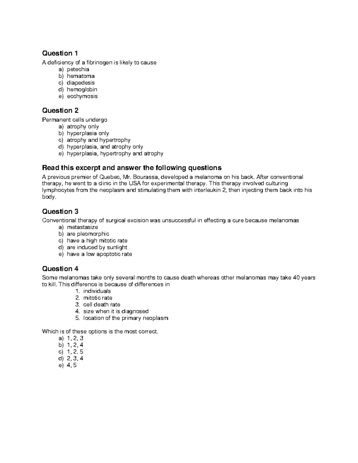 midterm exam 1. - Question 1 A deficiency of a fibrinogen is likely to ...