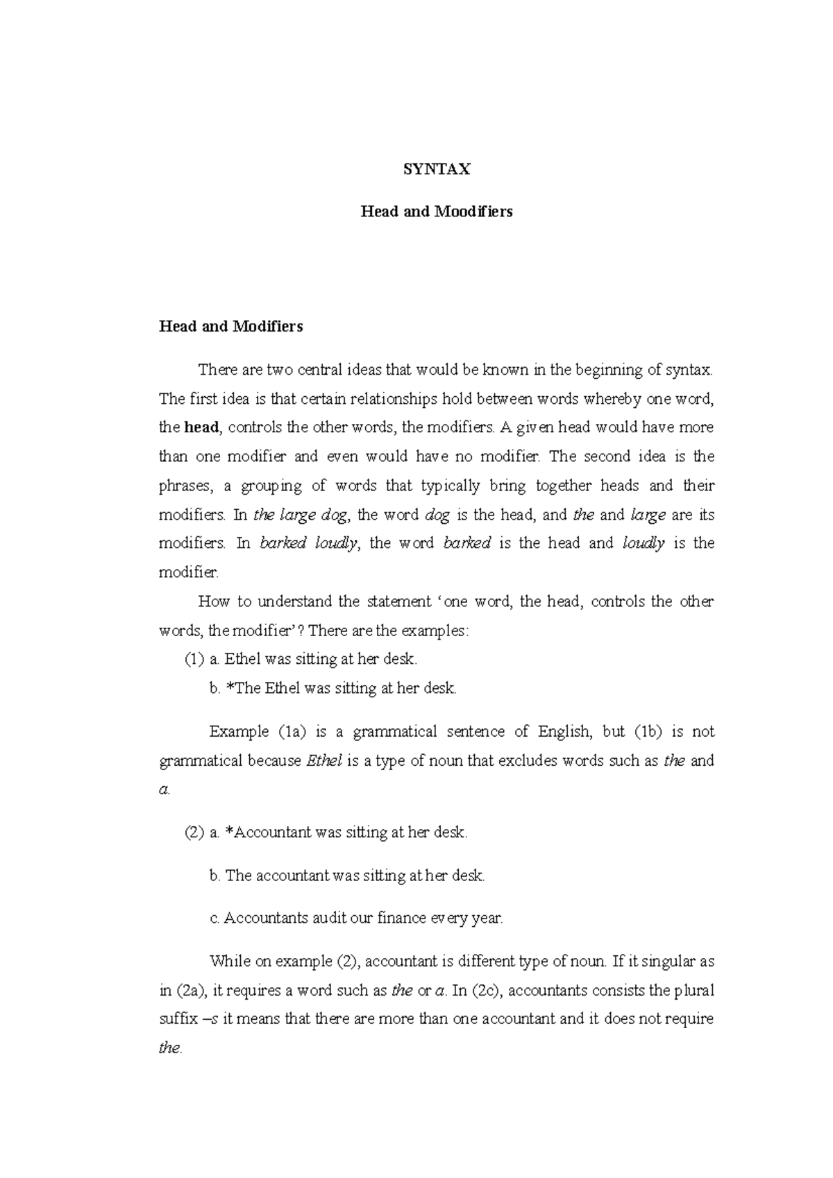 Head and Modifiers - SYNTAX Head and Moodifiers Head and Modifiers There are two central ideas ...