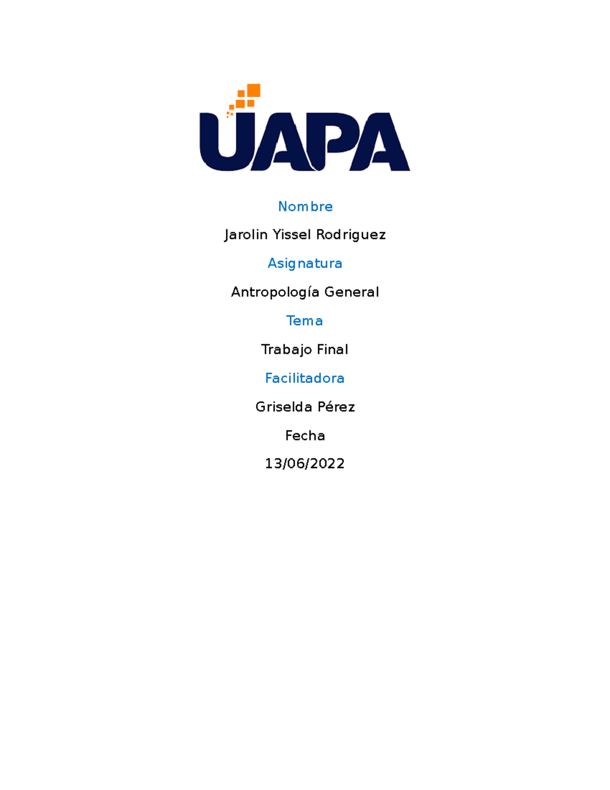 Trabajo final de antropologia - Nombre Jarolin Yissel Rodriguez ...