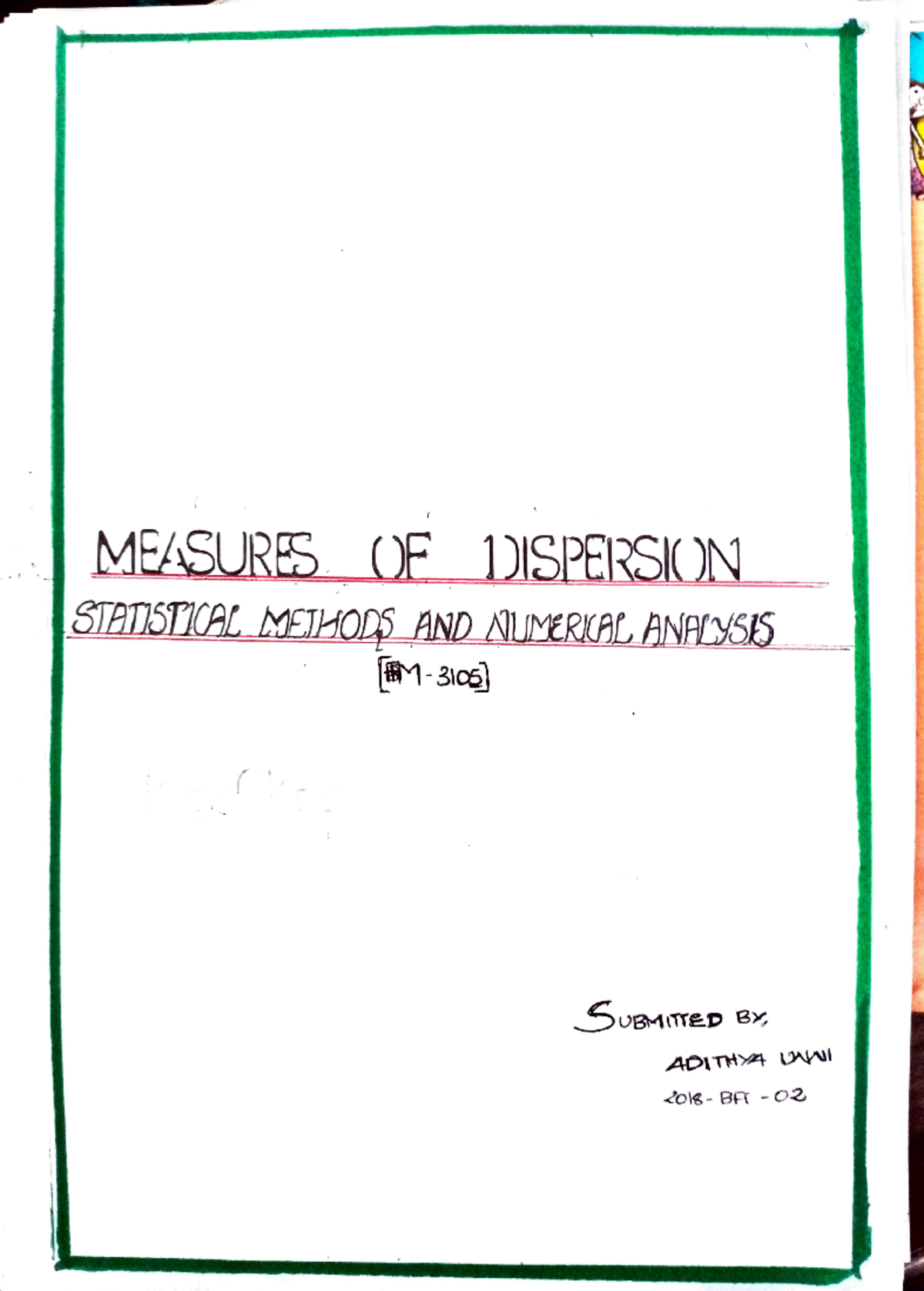 Adithya Unni.2018-BFT-03 - MEASURES OF DISPERSION STAT5TICAL_METHODS ...