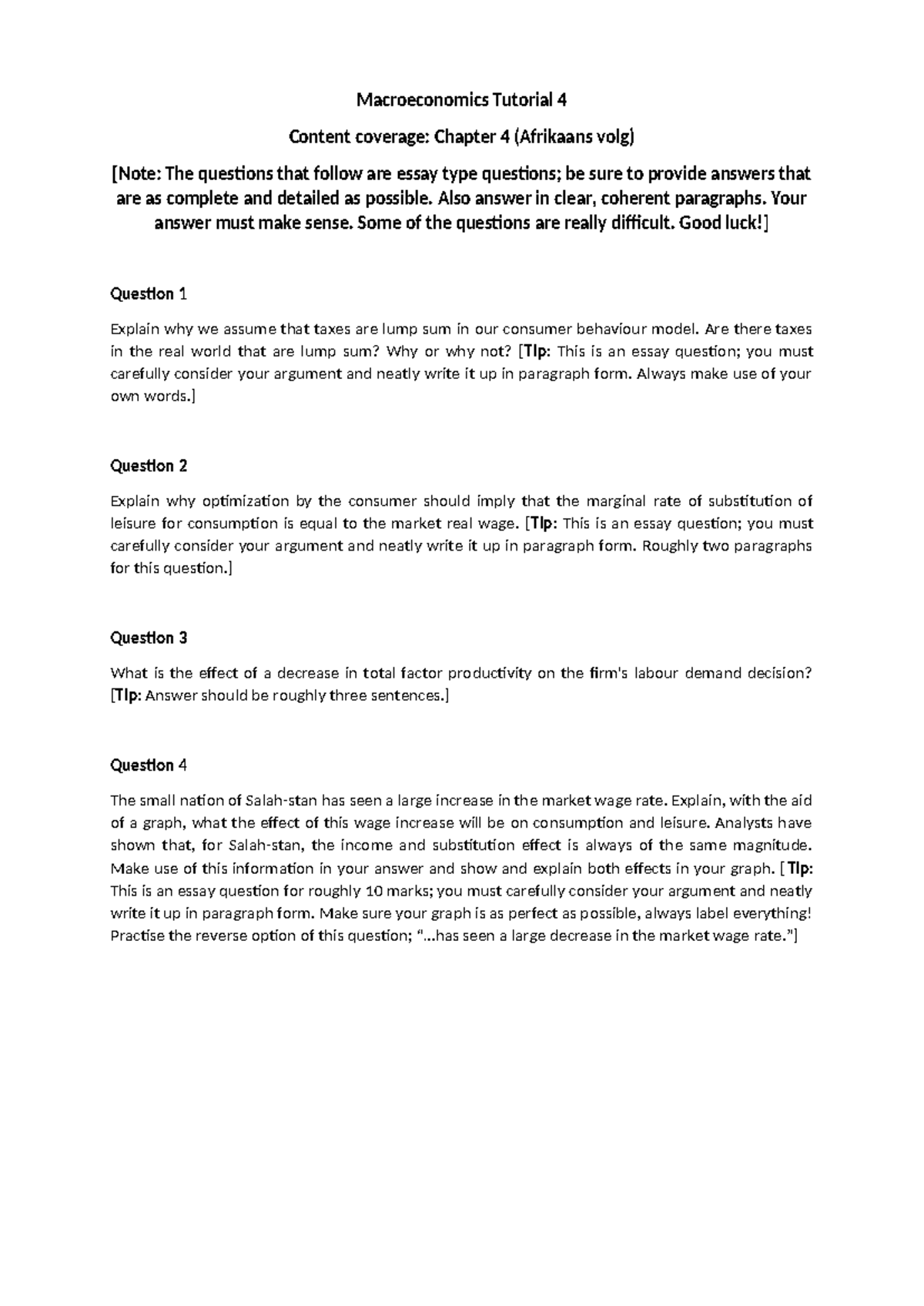 Macroeconomics Tutorial 4 - Also answer in clear, coherent paragraphs ...