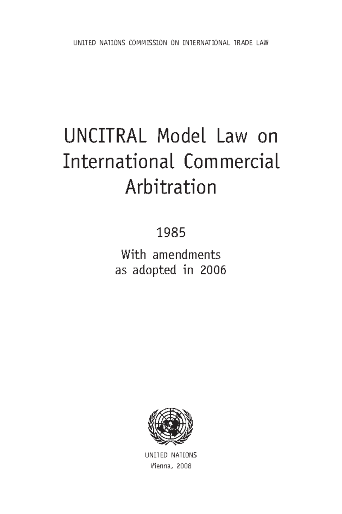 Uncitral Model Law 2006 - UNITED NATIONS COMMISSION ON INTERNATIONAL ...