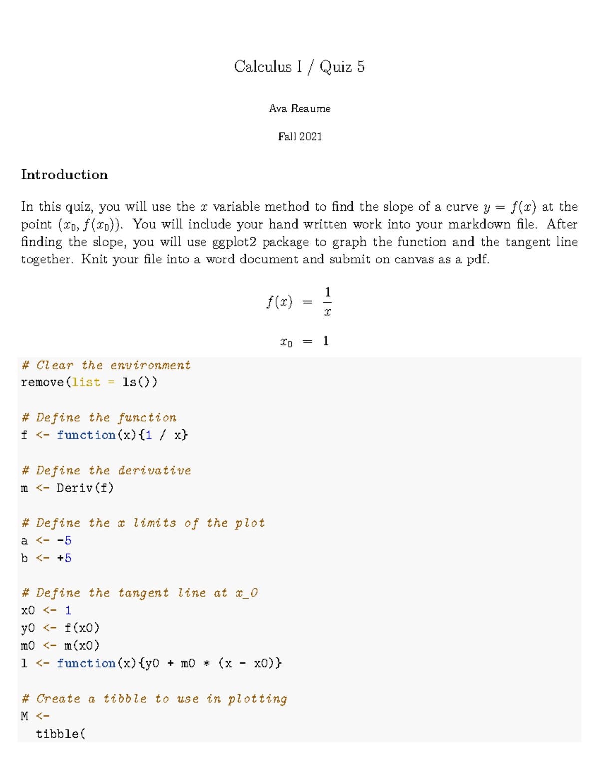 Quiz5 Calculus Homework Example Calculus I Quiz 5 Ava Reaume Fall 2021 Introduction In
