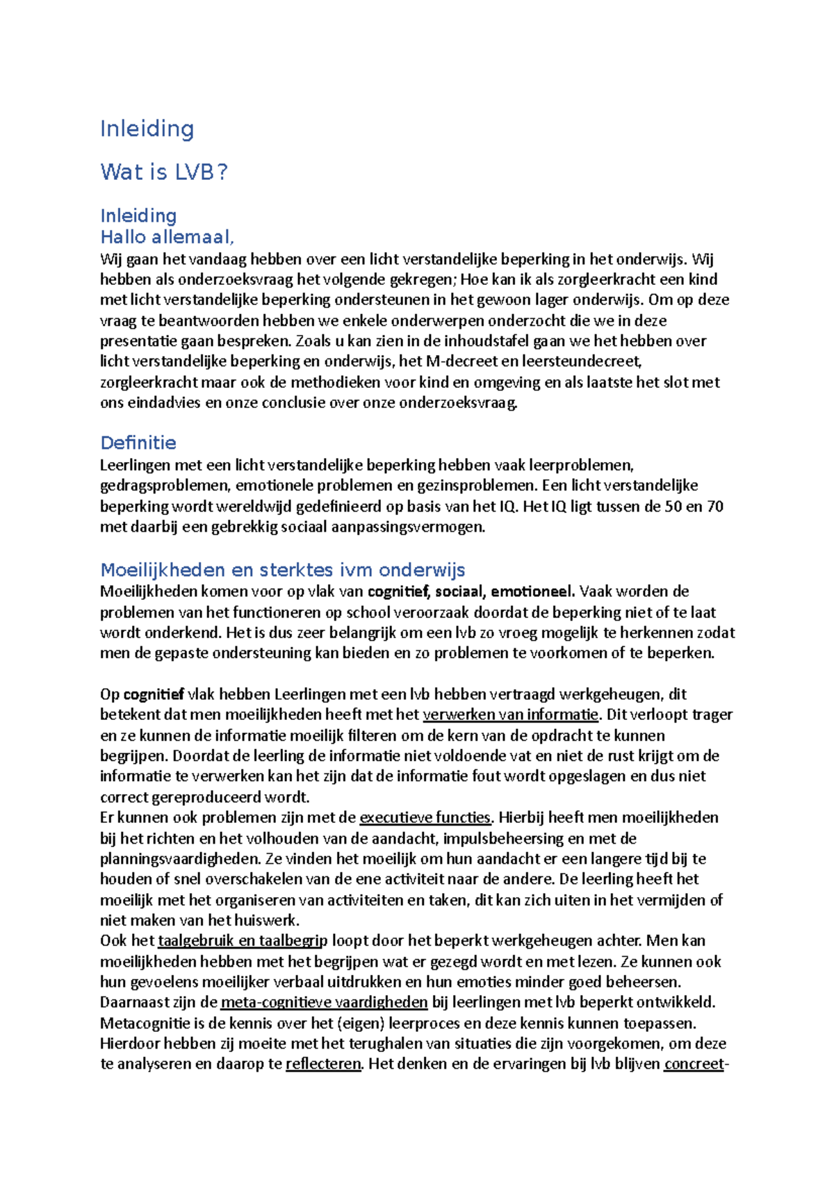 Tekst Paper - Inleiding Wat is LVB? Inleiding Hallo allemaal, Wij gaan het vandaag hebben over ...