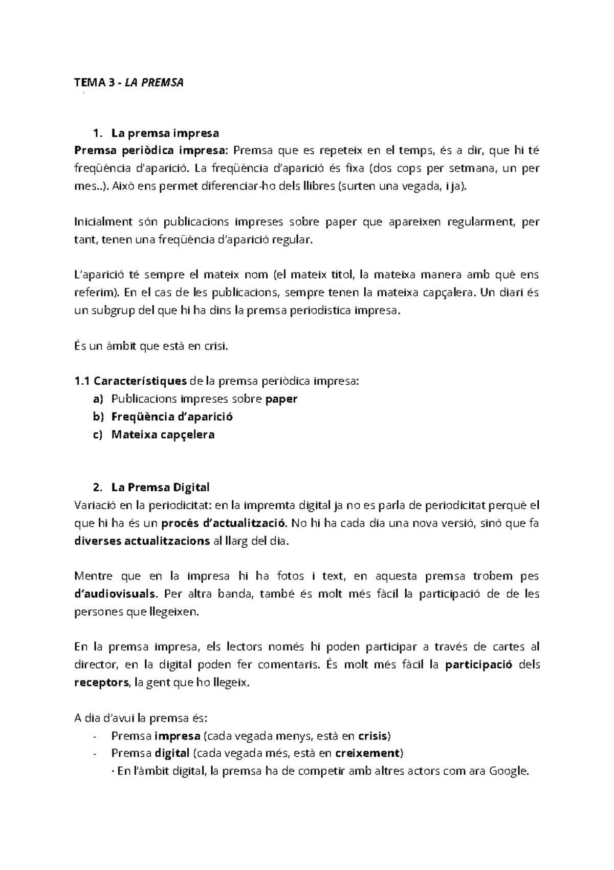 TEMA 3 - LA Premsa - TEMA 3 - LA PREMSA 1. La premsa impresa Premsa ...