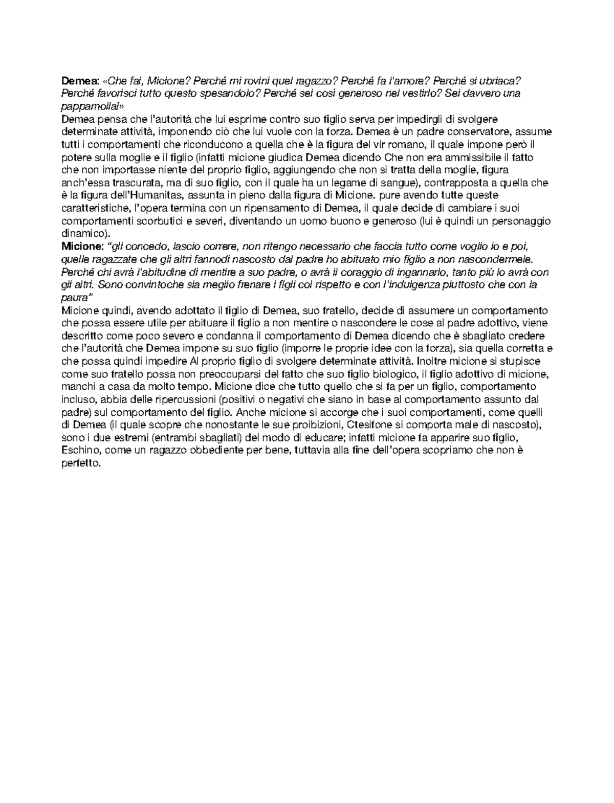 Ragioni di Demea e Micione - Demea : « Che fai, Micione? Perché mi ...