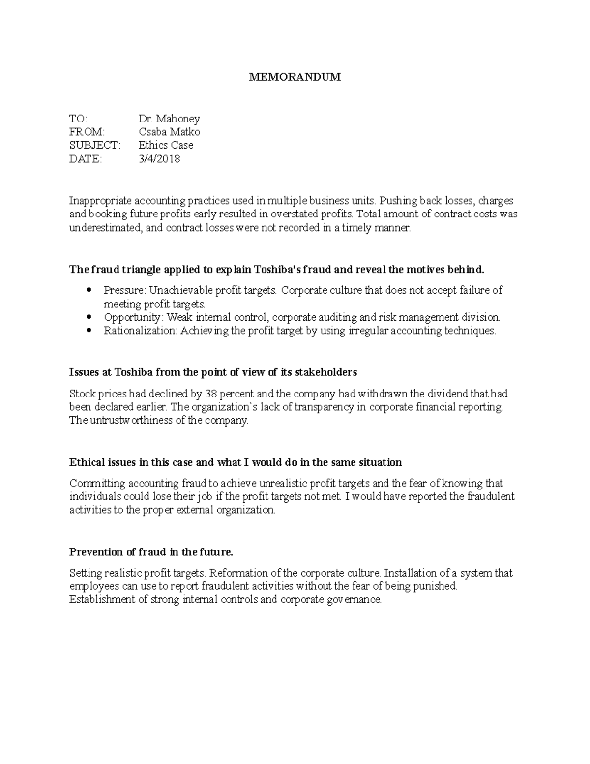 Matko Ethics Case 1 - MEMORANDUM TO: Dr. Mahoney FROM: Csaba Matko ...