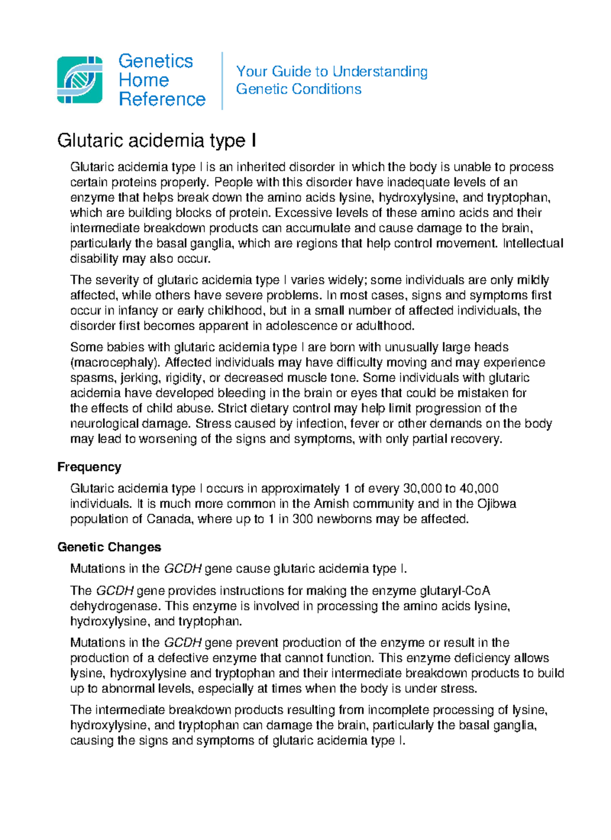 Glutaric acidemia type I - People with this disorder have inadequate ...