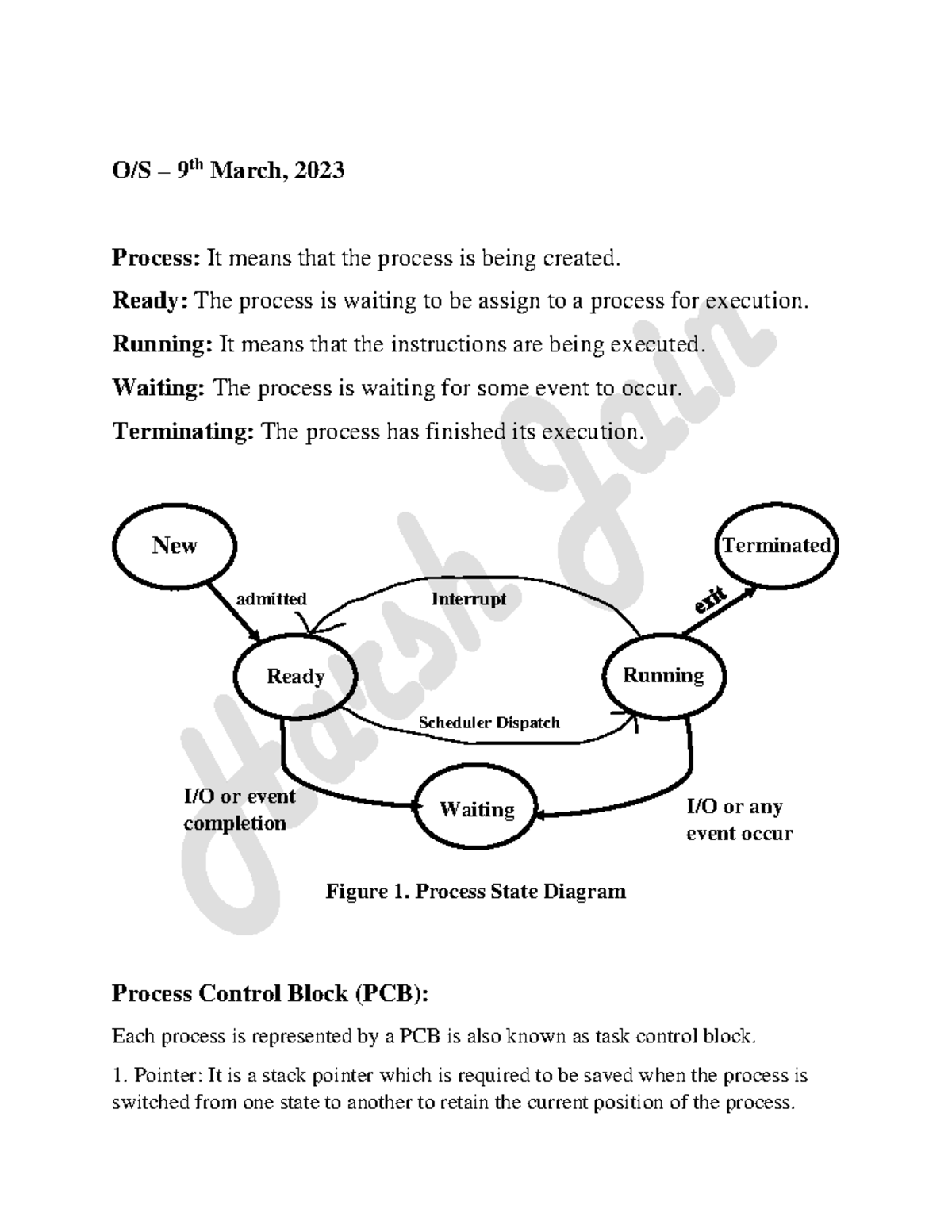 Operating System - O/S – 9 th March, 20 23 Process: It means that the ...