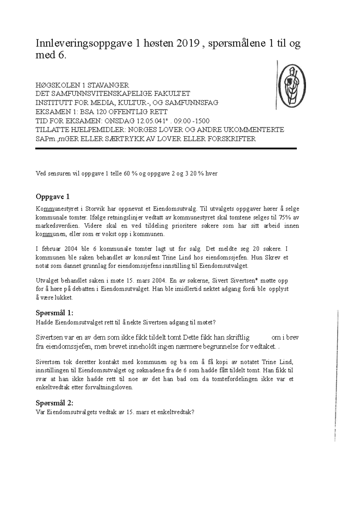 Innleveringsoppgave - Obligatorisk oppgave høst 2019, gitt av Svein Erik Høie ...