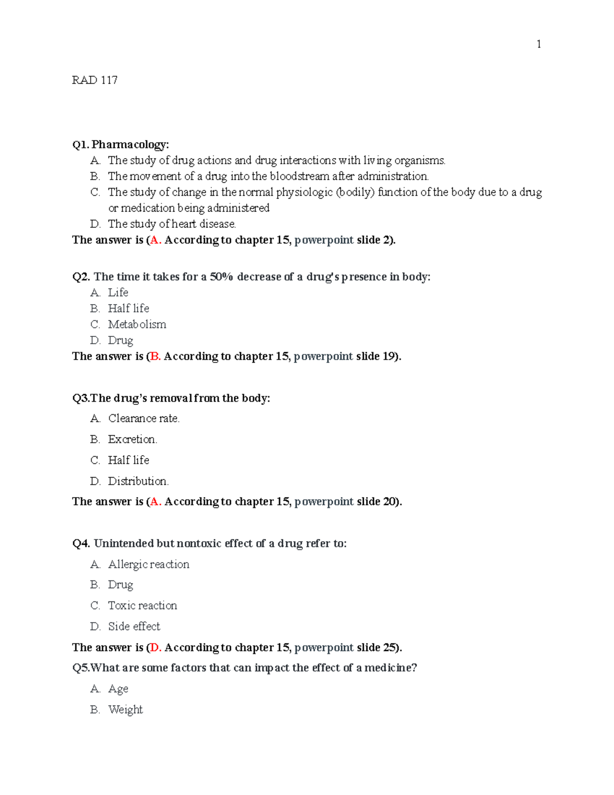 Rad117 - note - RAD 117 Q1. Pharmacology: A. The study of drug actions ...