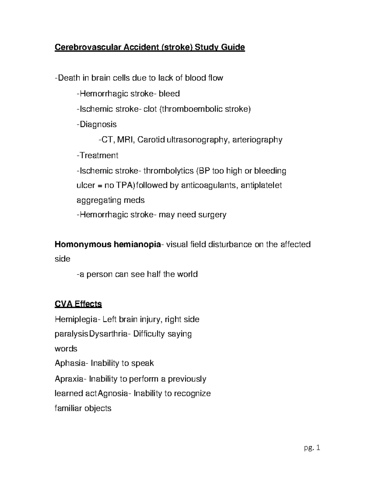 Cerebrovascular Accident (stroke) Study Guide -Myelin sheath is getting destroyed by the immune ...