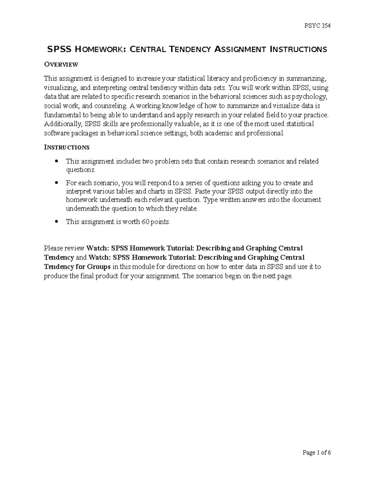 SPSS Homework Central Tendency Assignment - SPSS HOMEWORK: CENTRAL TENDENCY ASSIGNMENT ...