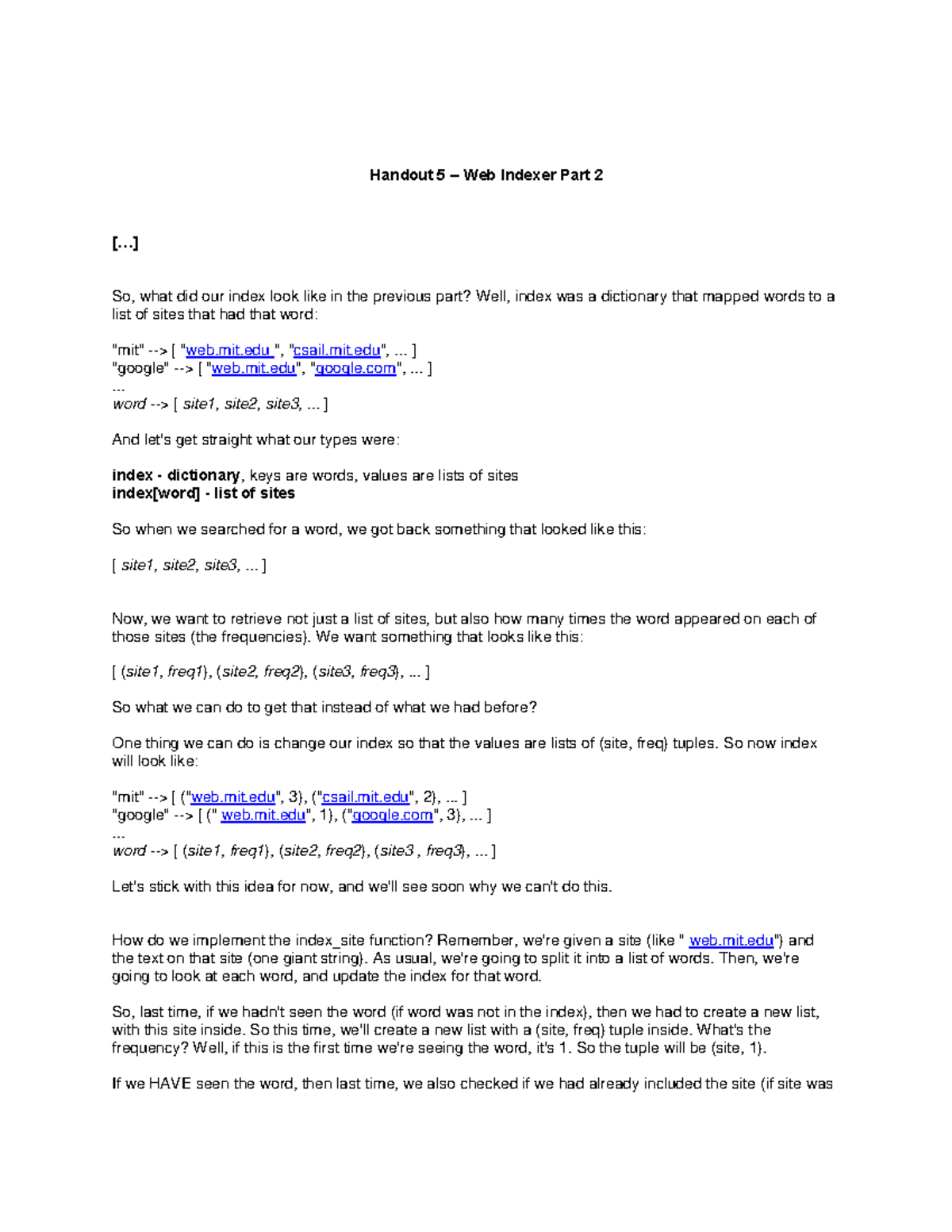 Web indexer lab - Handout 5 – Web Indexer Part 2 [...] So, what did our index look like in the ...