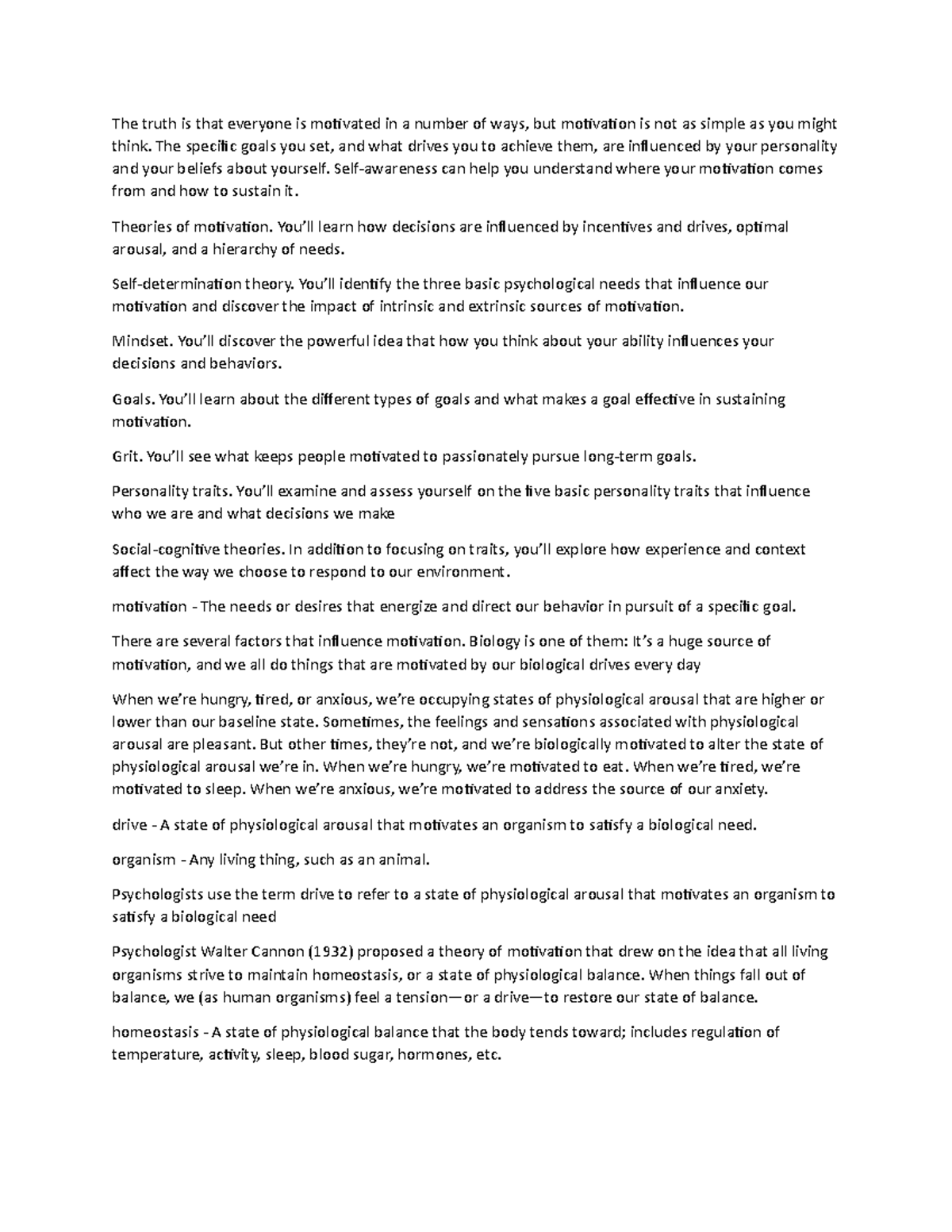 PSY-108 Module 5 Notes - The truth is that everyone is motivated in a ...