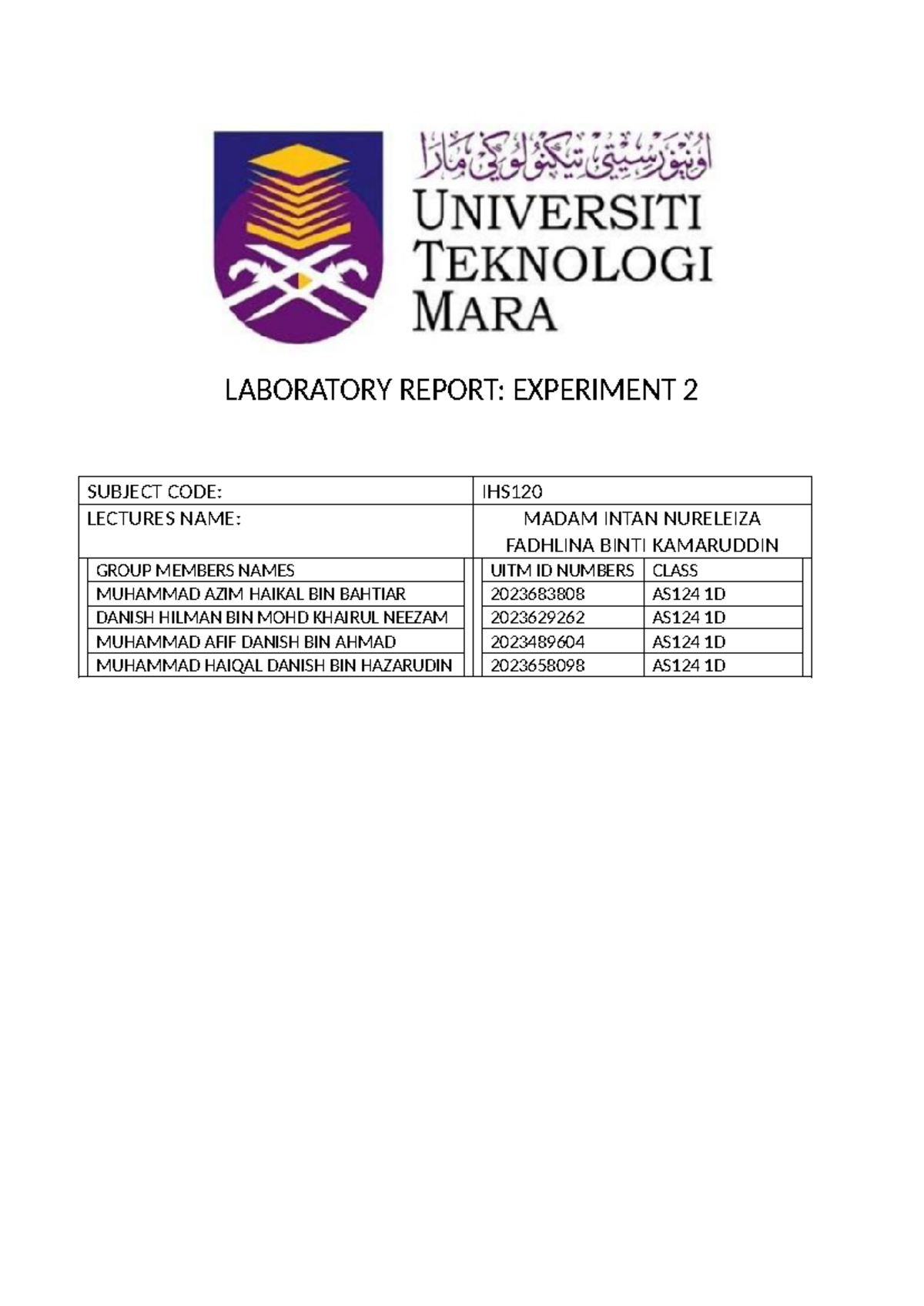Laboratory Report IHS 120 EXP2 - LABORATORY REPORT: EXPERIMENT 2 SUBJECT CODE: IHS LECTURES NAME ...