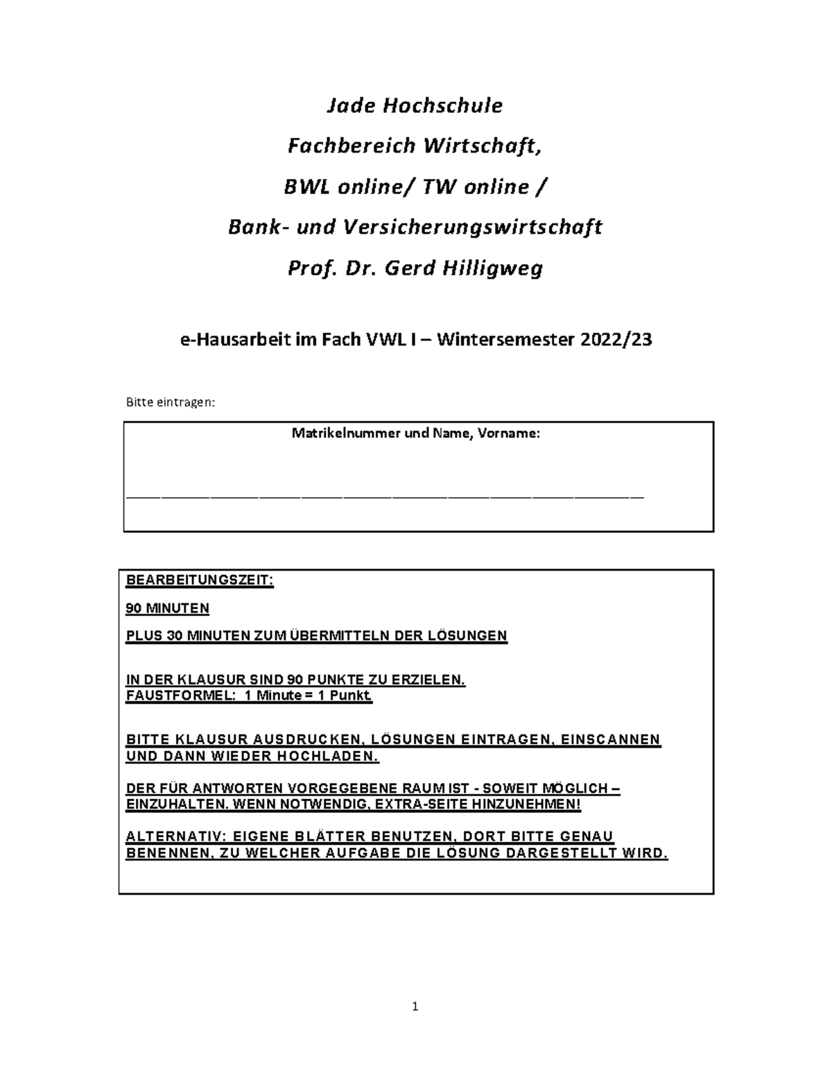 Klausur VWLI Wi Se 22 23 E Arbeit - Jade Hochschule Fachbereich Wirtschaft, BWL online/ TW ...