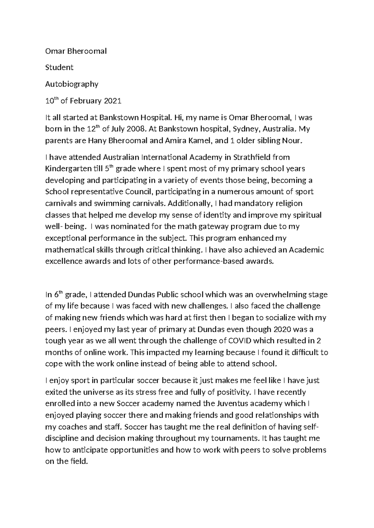 History assignment - work - Omar Bheroomal Student Autobiography 10 th ...