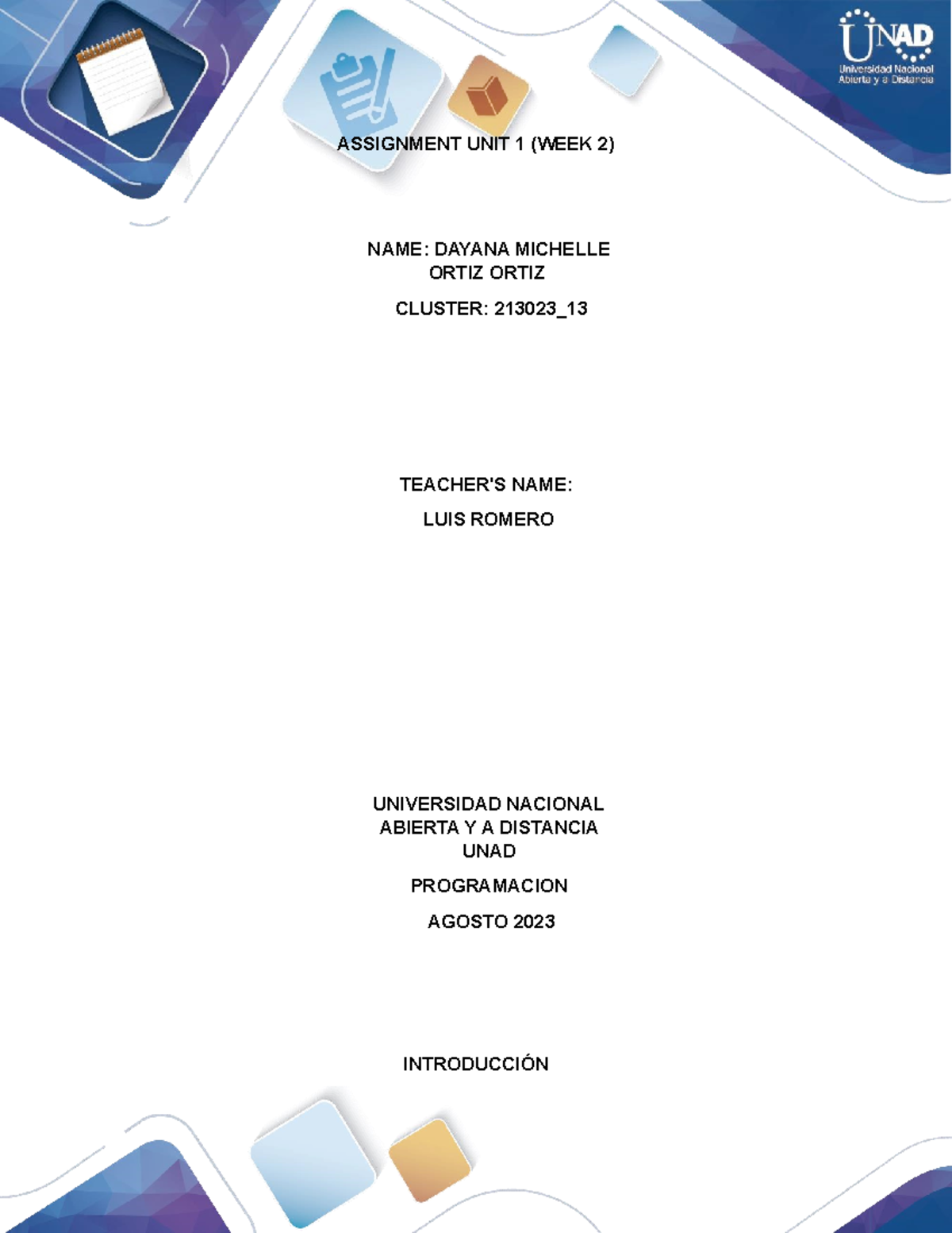 Assignment UNIT 1 (WEEK 2)-Dayana Ortiz - ASSIGNMENT UNIT 1 (WEEK 2) NAME: DAYANA MICHELLE ORTIZ ...