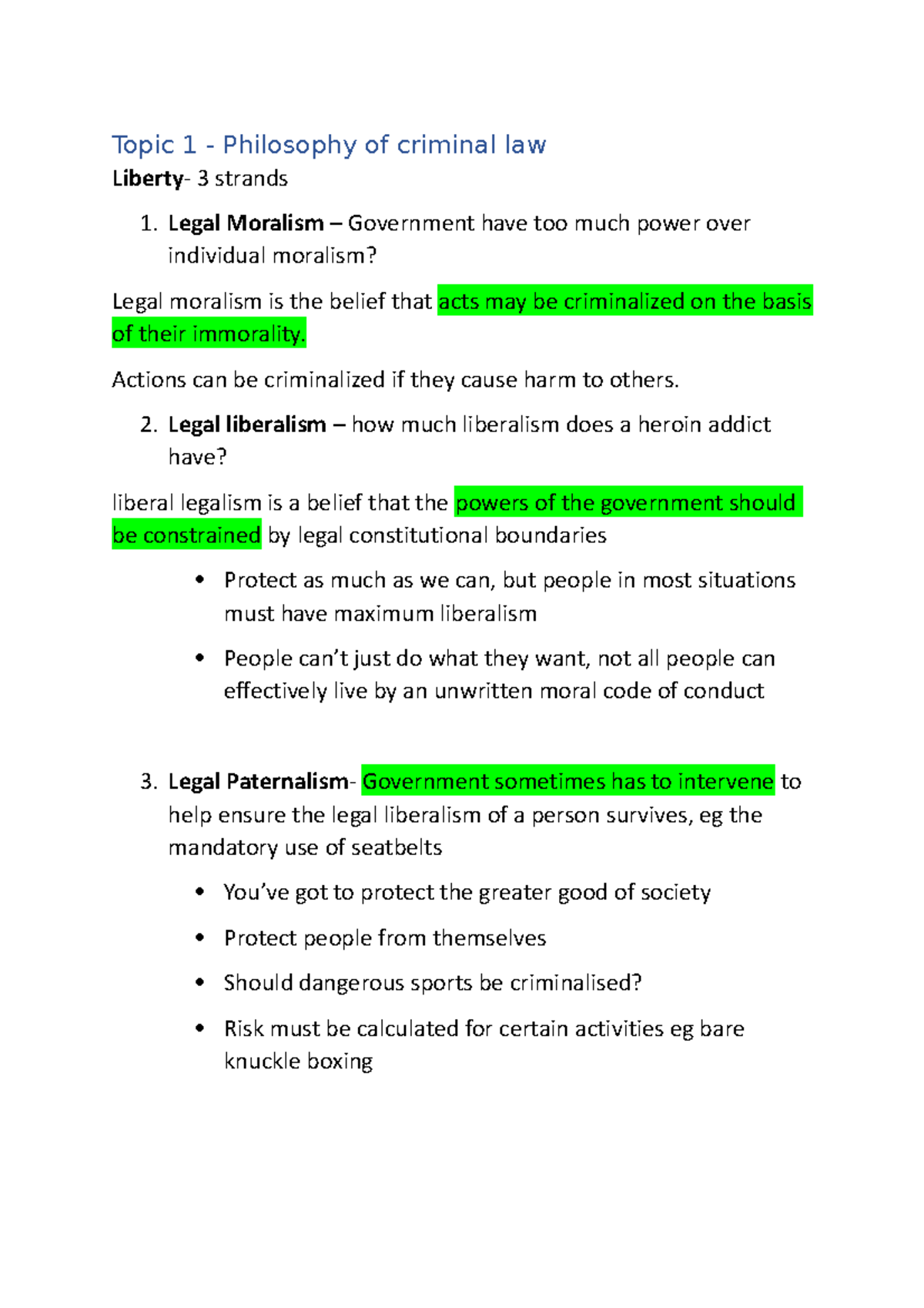 Criminal LAW 1 - Topic 1 - Philosophy of criminal law Liberty- 3 strands 1. Legal Moralism ...