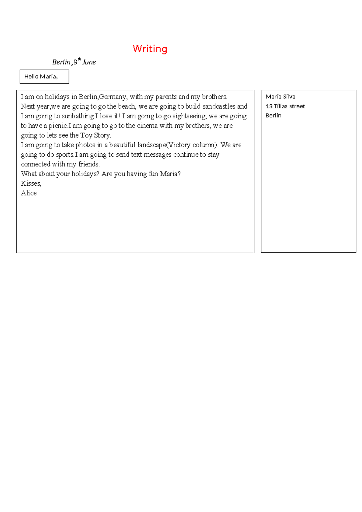 Writing Writing - Writing Berlin , 9 th June I am on holidays in Berlin,Germany, with my parents ...