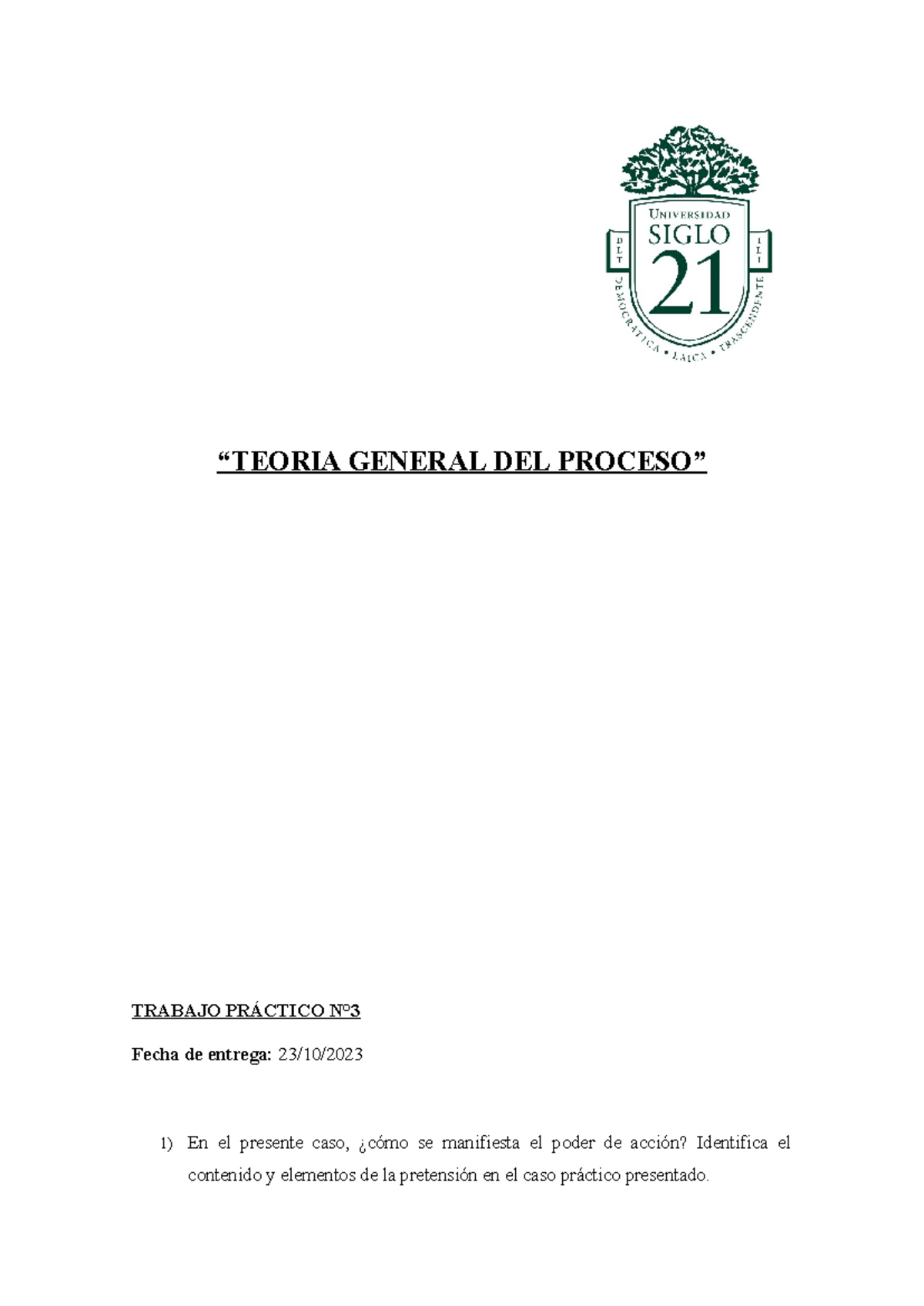 Trabajo Practico N° 3 Teoria General del Proceso - “TEORIA GENERAL DEL PROCESO” TRABAJO PRÁCTICO ...