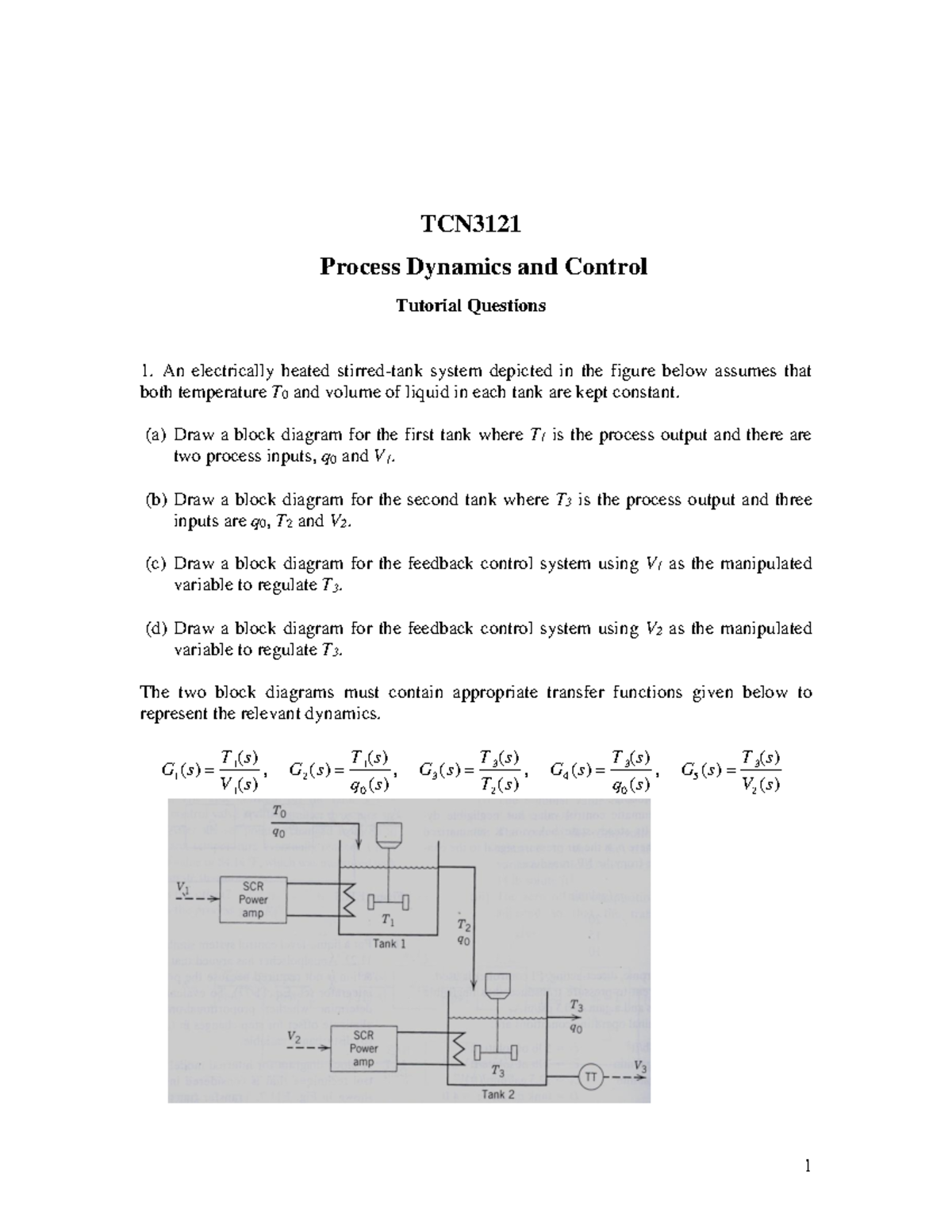 TCN3121 Tutorial Questions - 1 TCN Process Dynamics and Control Tutorial Questions An ...