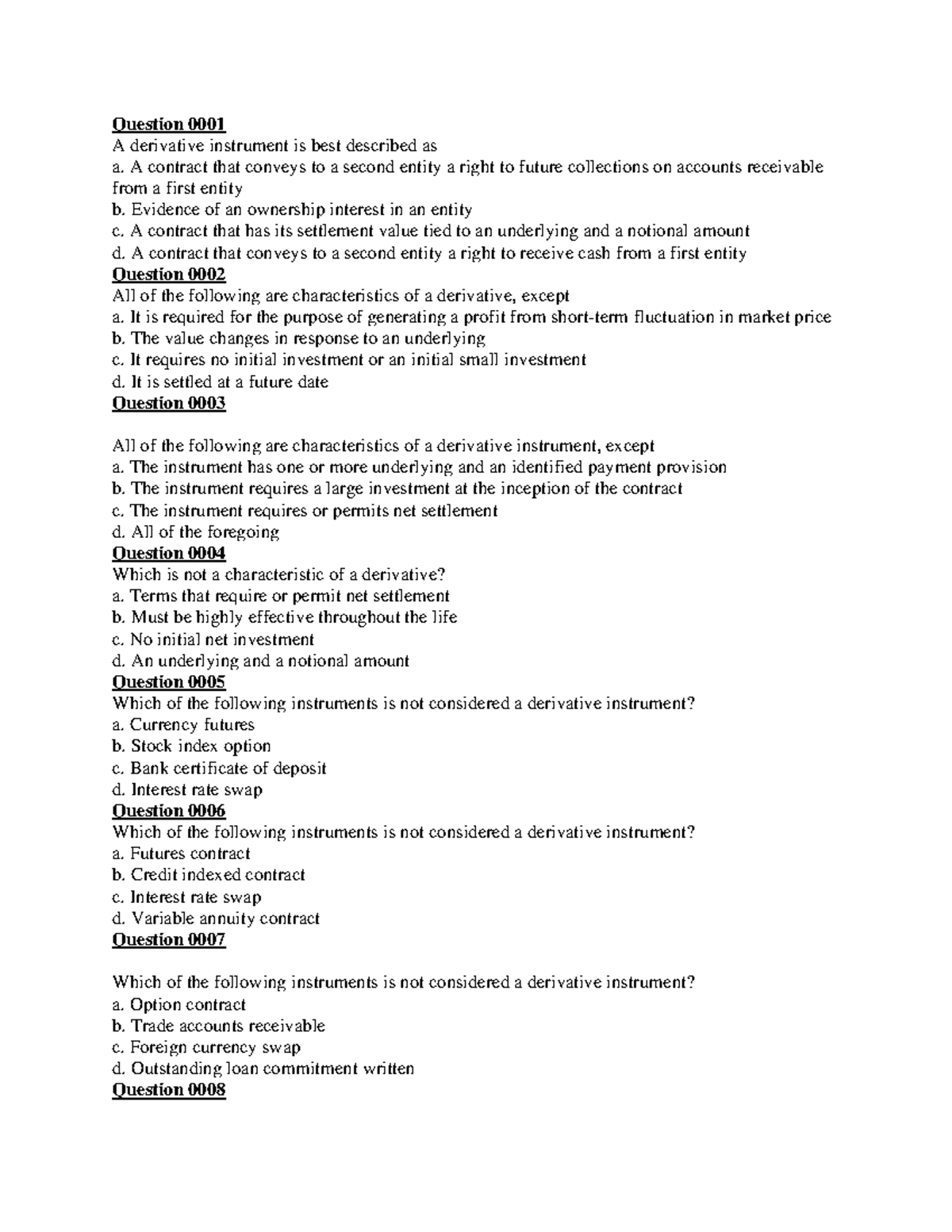 Intermediate Accounting 3 Derivatives - Question 0001 A derivative ...