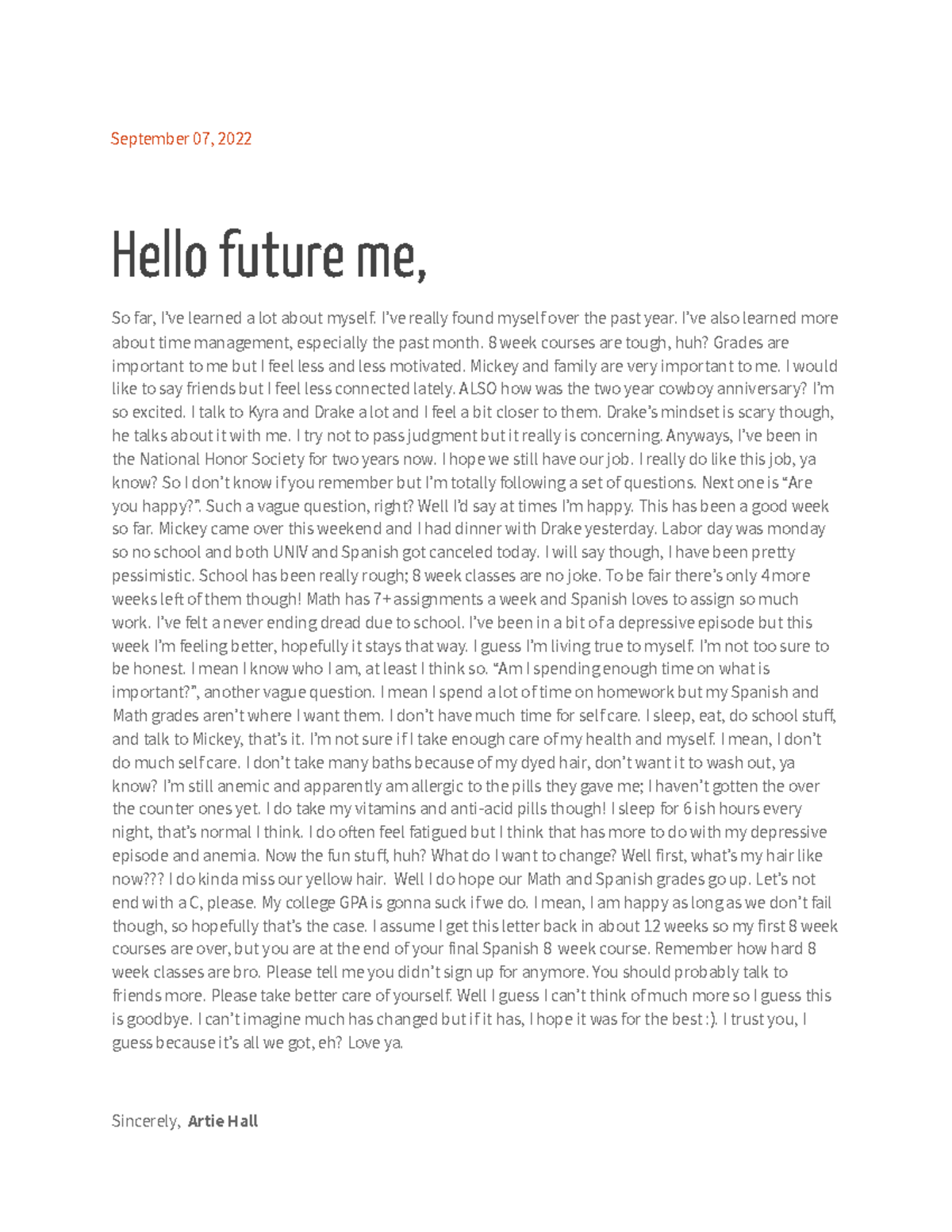 Future Me Letter - pierce - September 07, 2022 Hello future me, So far ...