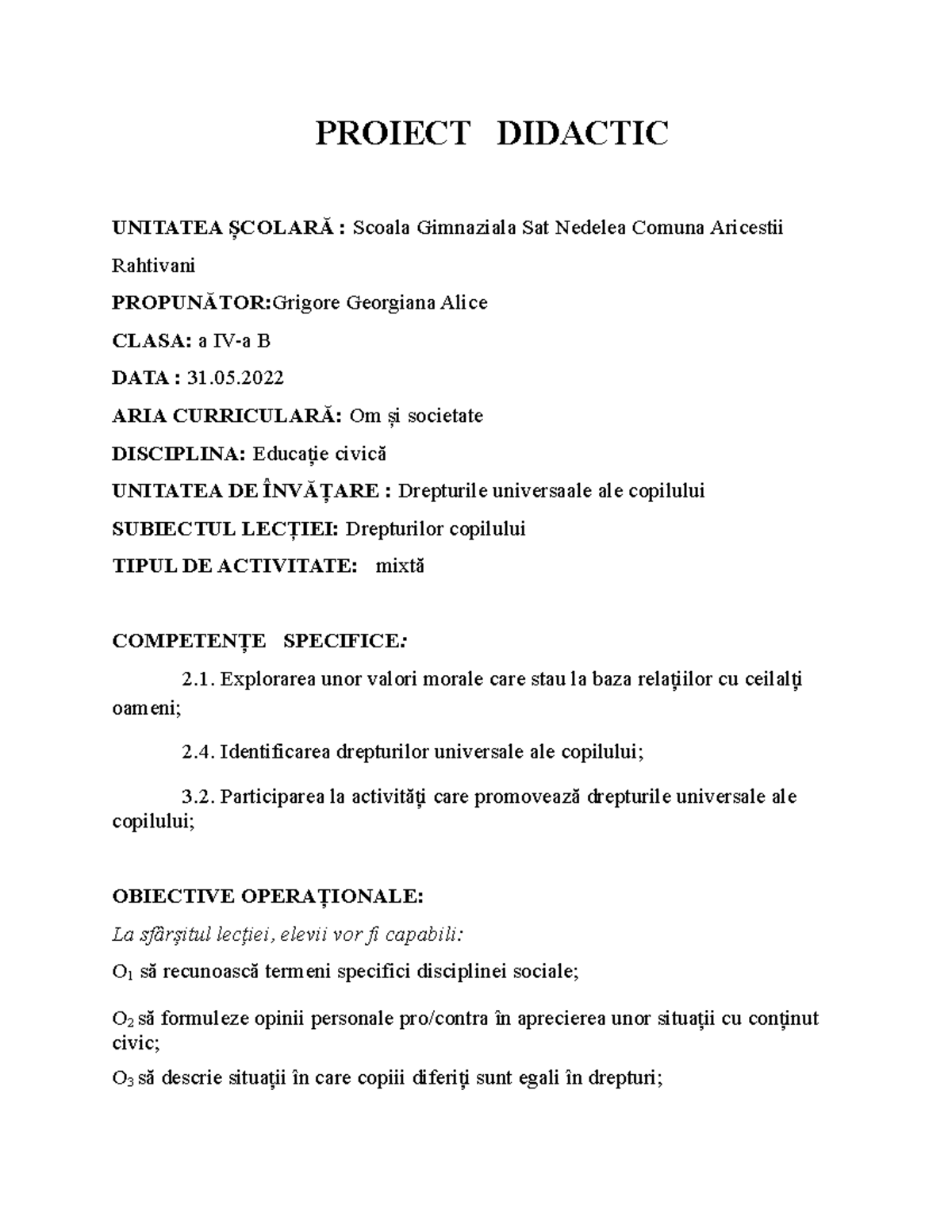 16 educatie civica - PROIECT DIDACTIC UNITATEA ȘCOLARĂ : Scoala ...