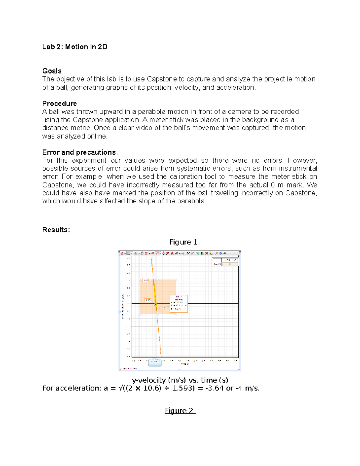 Physics 1021 Lab 2 - Lab 2 - Lab 2: Motion in 2D Goals The objective of this lab is to use ...