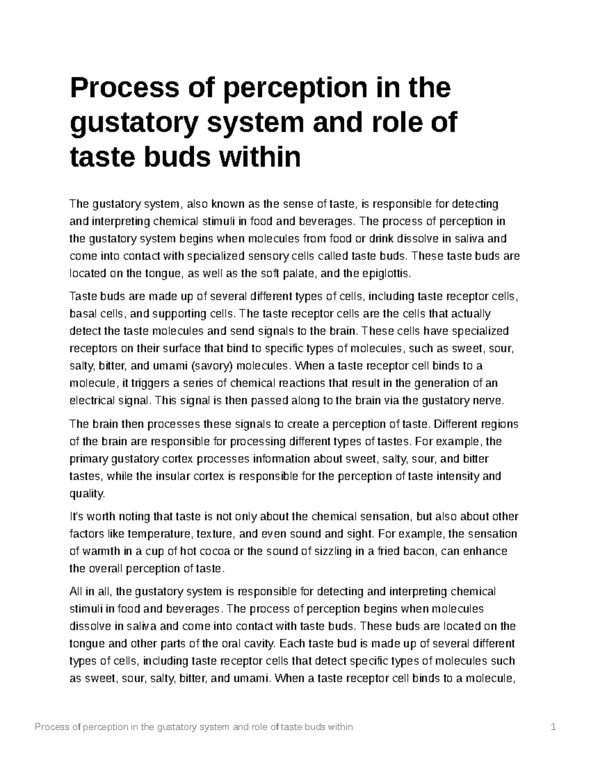 Process of perception in the gustatory system and role of taste buds ...