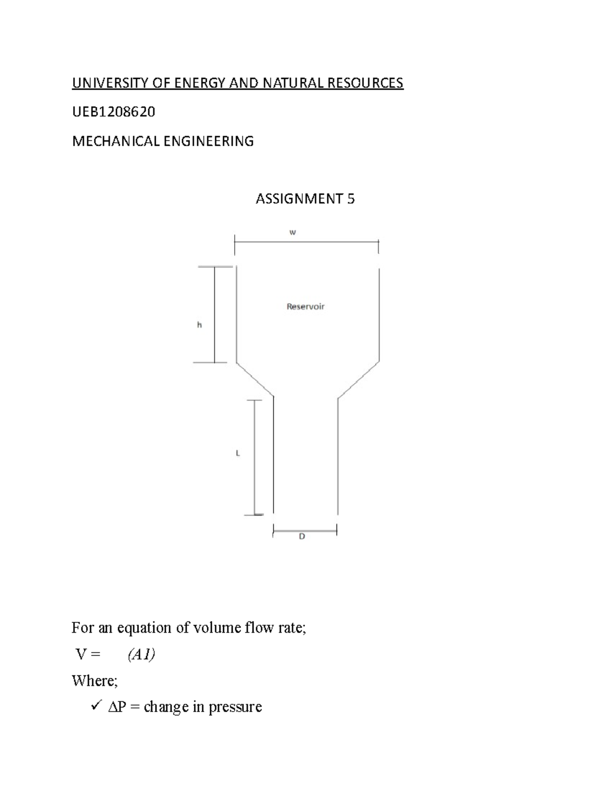 Fluid mech Assignment 5 UEB1208620 Mechanical Engineering LV 200 - UNIVERSITY OF ENERGY AND ...