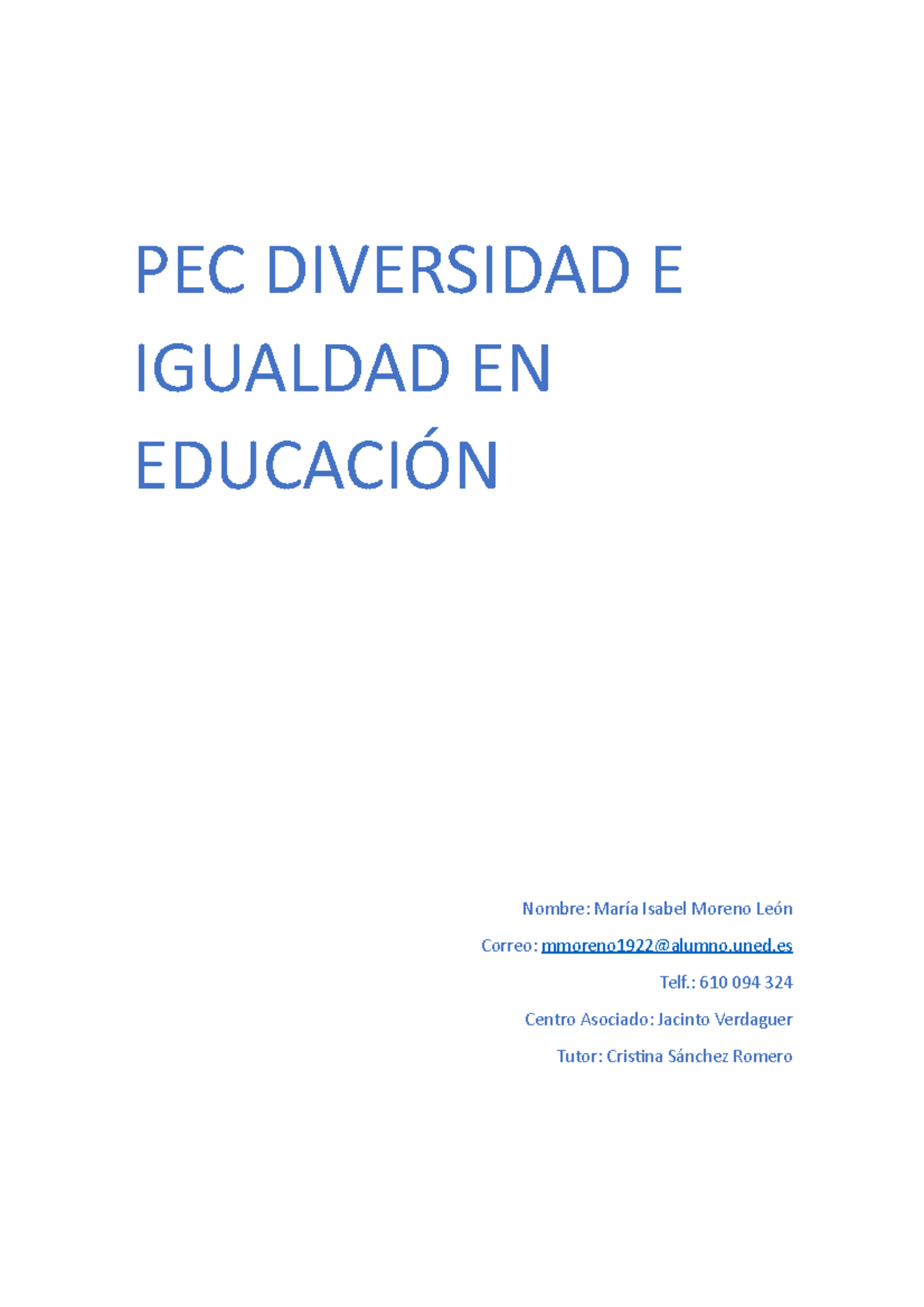 PEC María Isabel Moreno León - PEC DIVERSIDAD E IGUALDAD EN EDUCACIÓN Nombre: María Isabel ...
