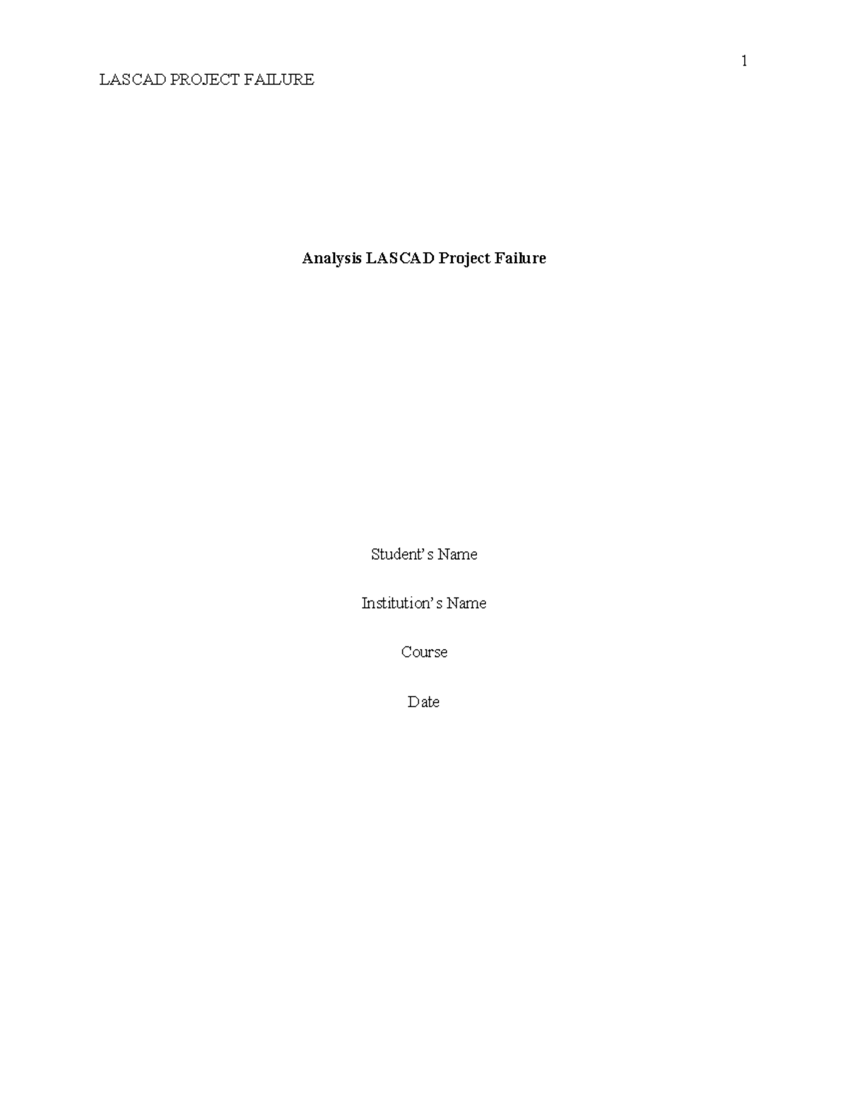 Analysis Lascad Project Failure - LASCAD PROJECT FAILURE Analysis LASCAD Project Failure Student ...