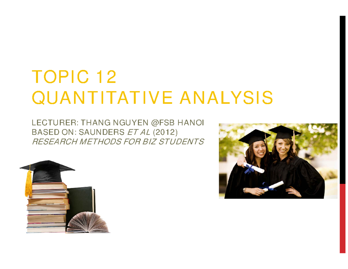T12 Quantitative Analysis - TOPIC 12QUANTITATIVE ANALYSISLECTURER ...